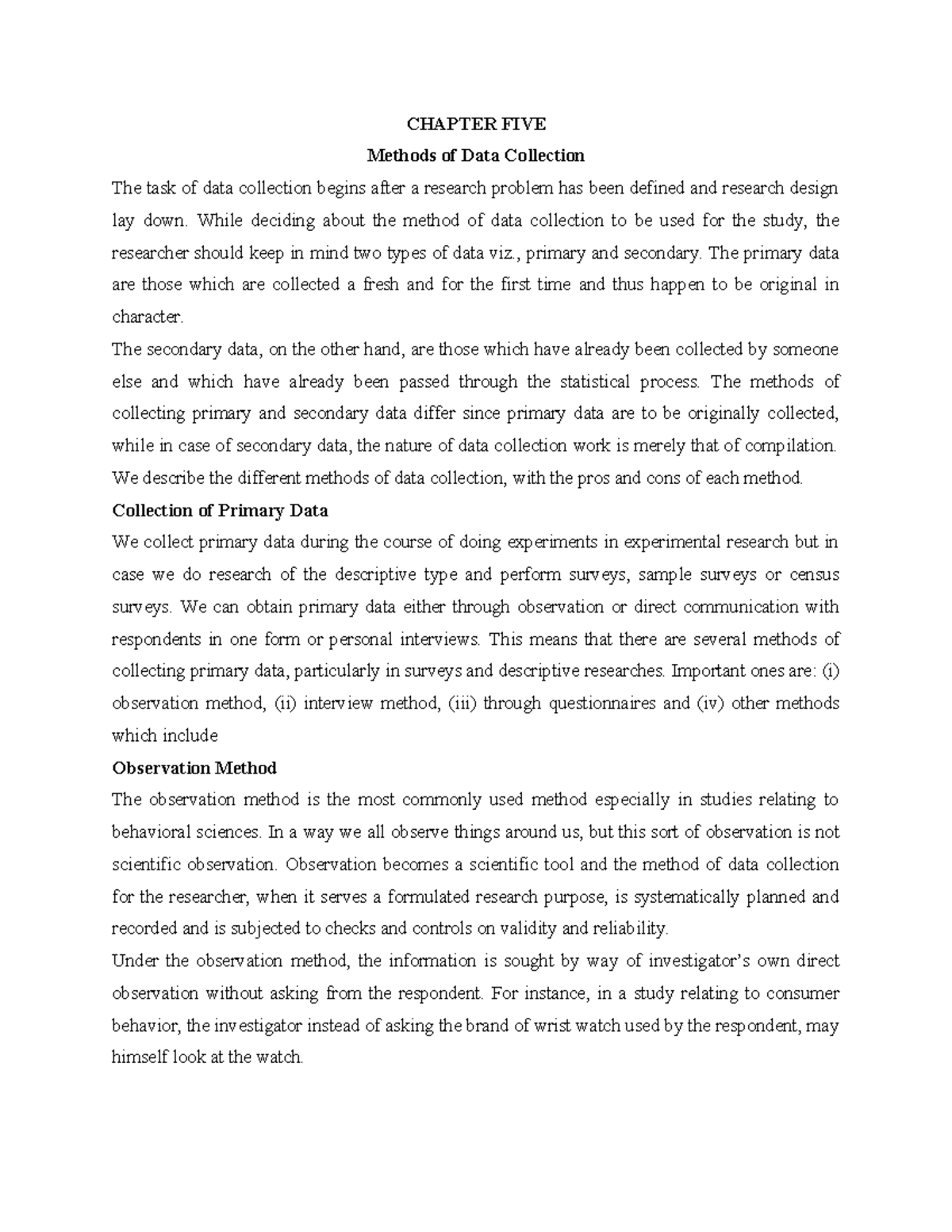 Chapter FIVE - CHAPTER FIVE Methods of Data Collection The task of data collection begins after ...