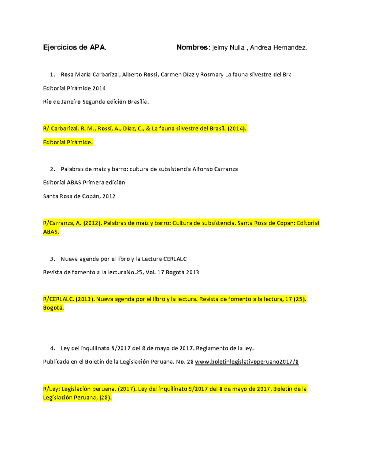 Ejercicios de APA - Blanck Ejercicios de APA. Nombres: jeimy Nuila , Andrea Hernandez. Rosa ...