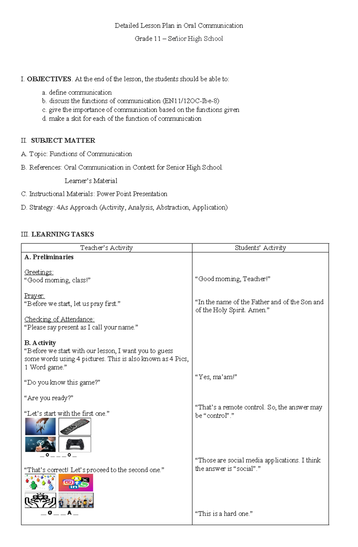 Detailed Lesson Plan in Oral Communication - OBJECTIVES. At the end of ...