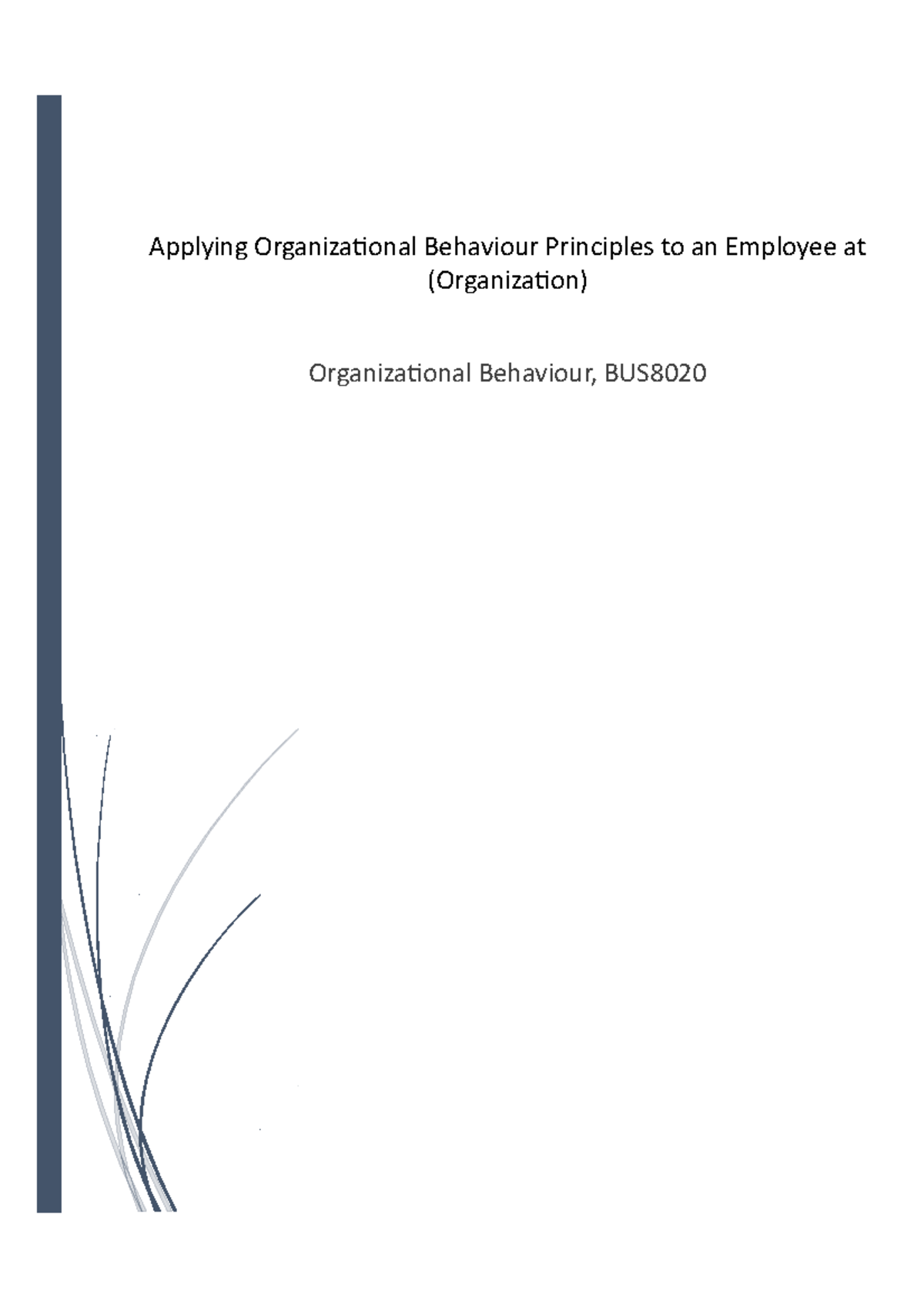 Interview assignment organization behaviour - Applying Organizational ...