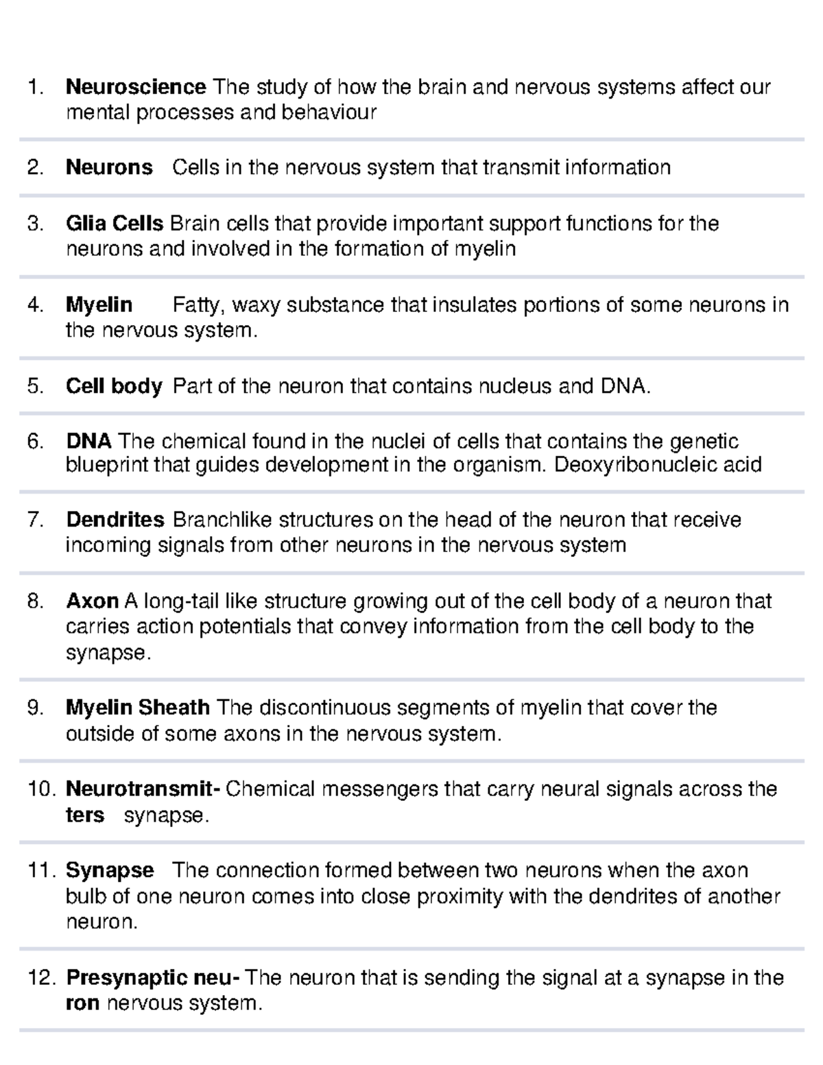 Neuroscience notes taking - Neuroscience The study of how the brain and ...