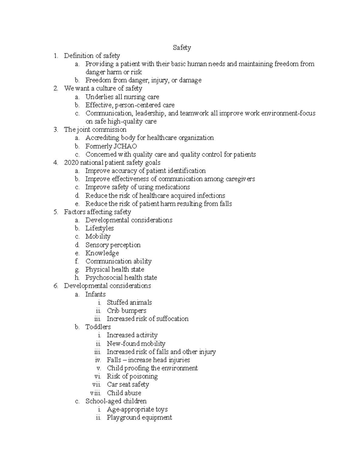 Safety - Notes - Safety 1. Definition of safety a. Providing a patient ...
