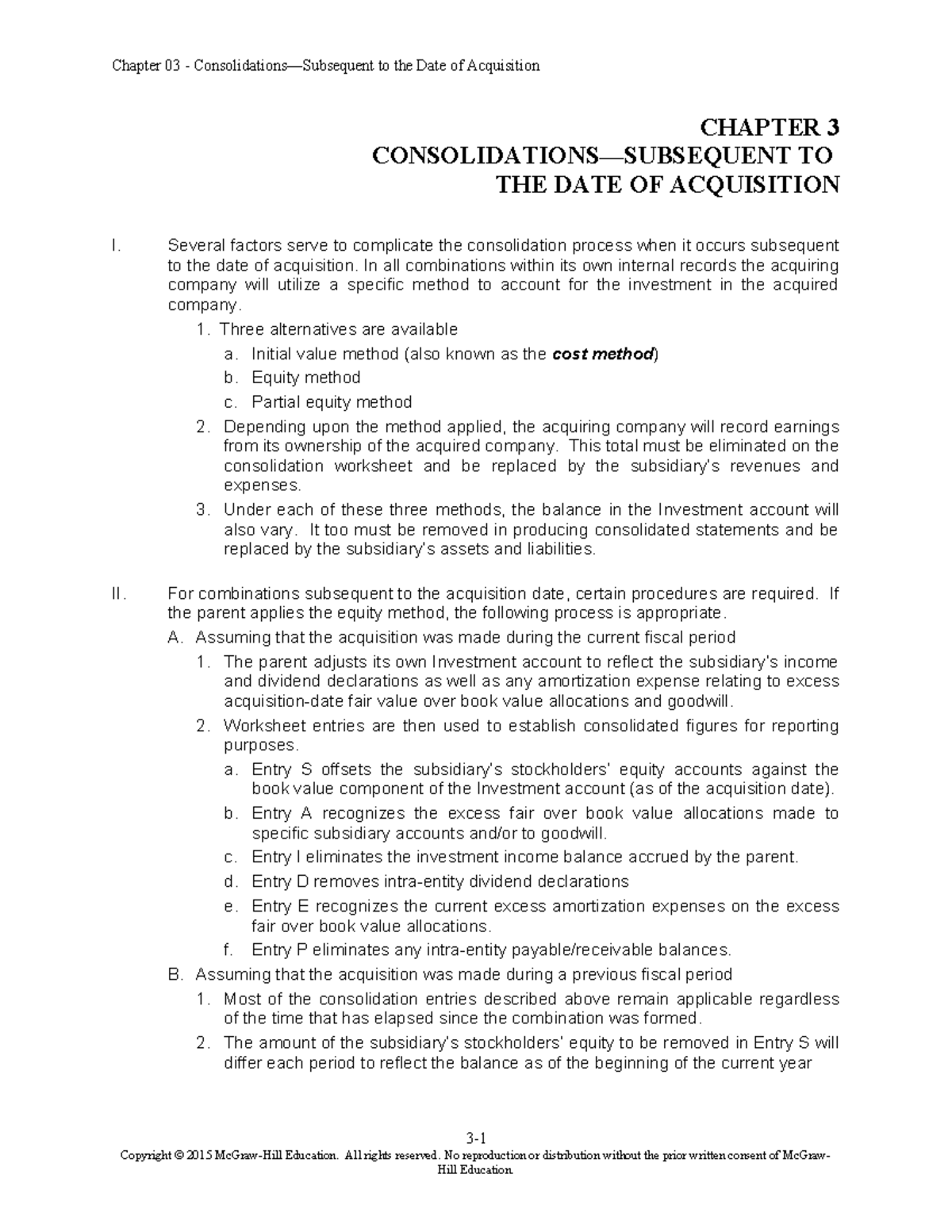 Ch03.6e - CHAPTER 3 CONSOLIDATIONS—SUBSEQUENT TO THE DATE OF ACQUISITION I. Several factors ...