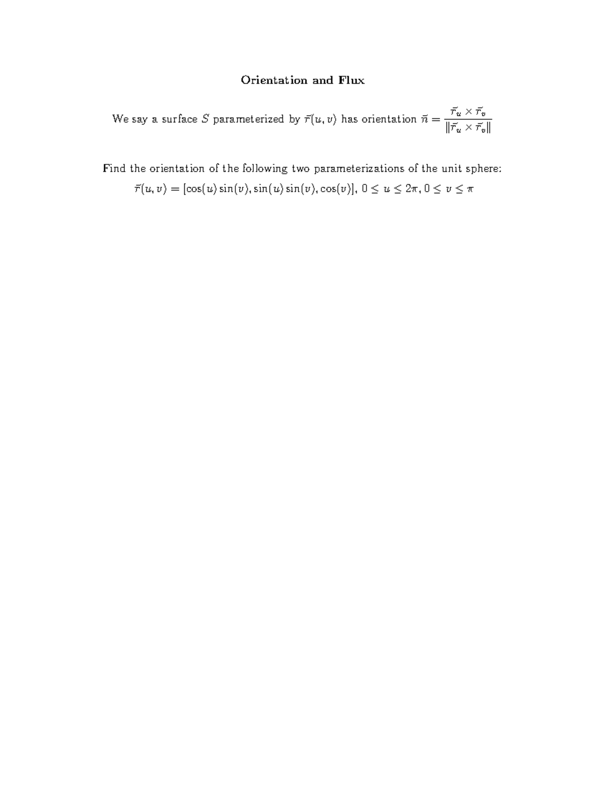 W7V2 - Orientation and Flux - Math 2D - Orientation and Flux We say a ...