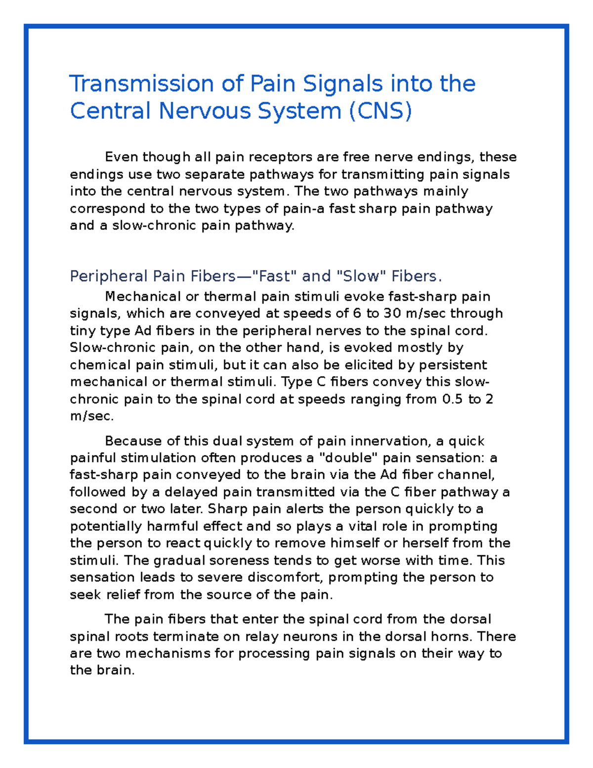 Transmission of Pain Signals into the Central Nervous System - Human ...