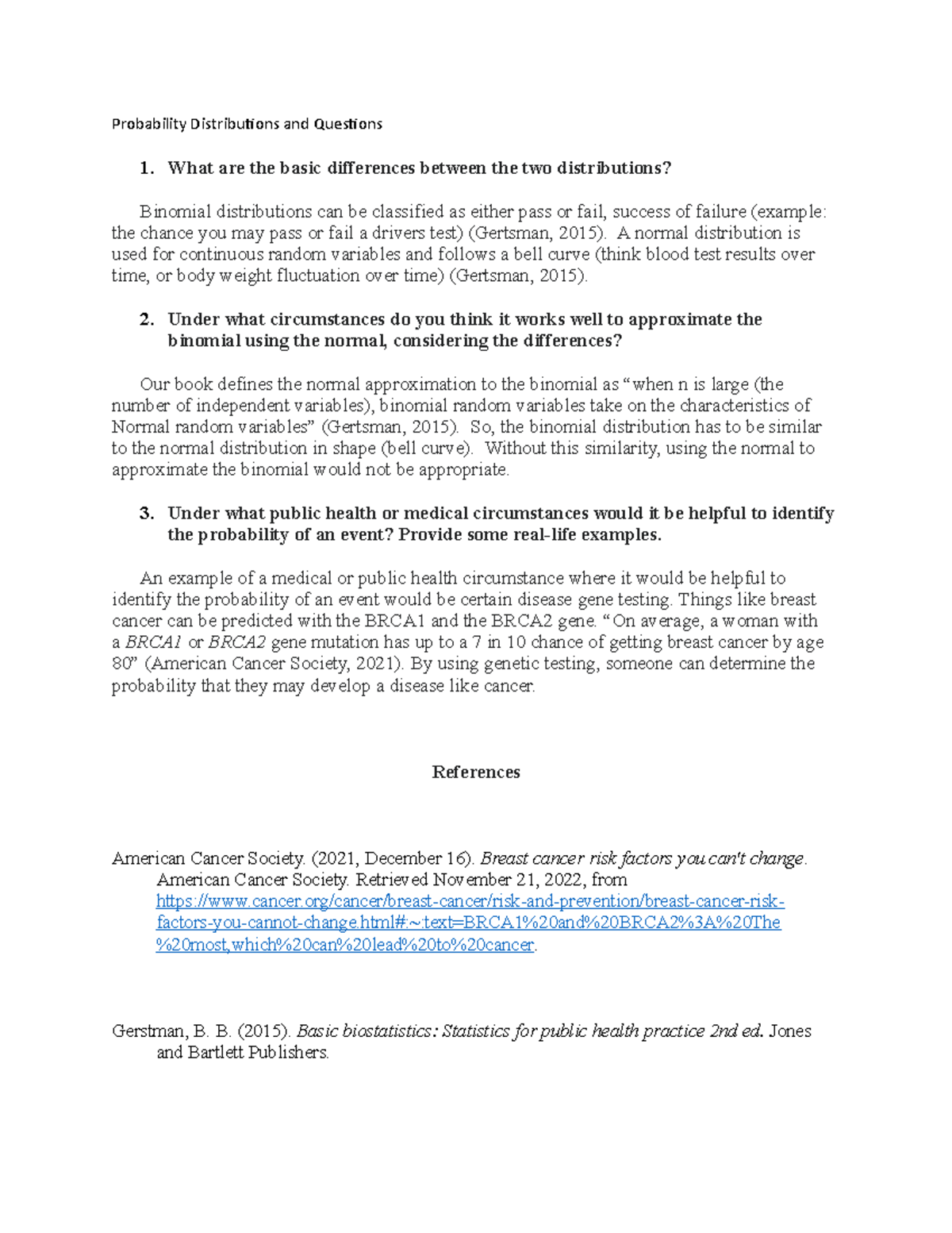 Probability Distributions and Questions - A normal distribution is used ...