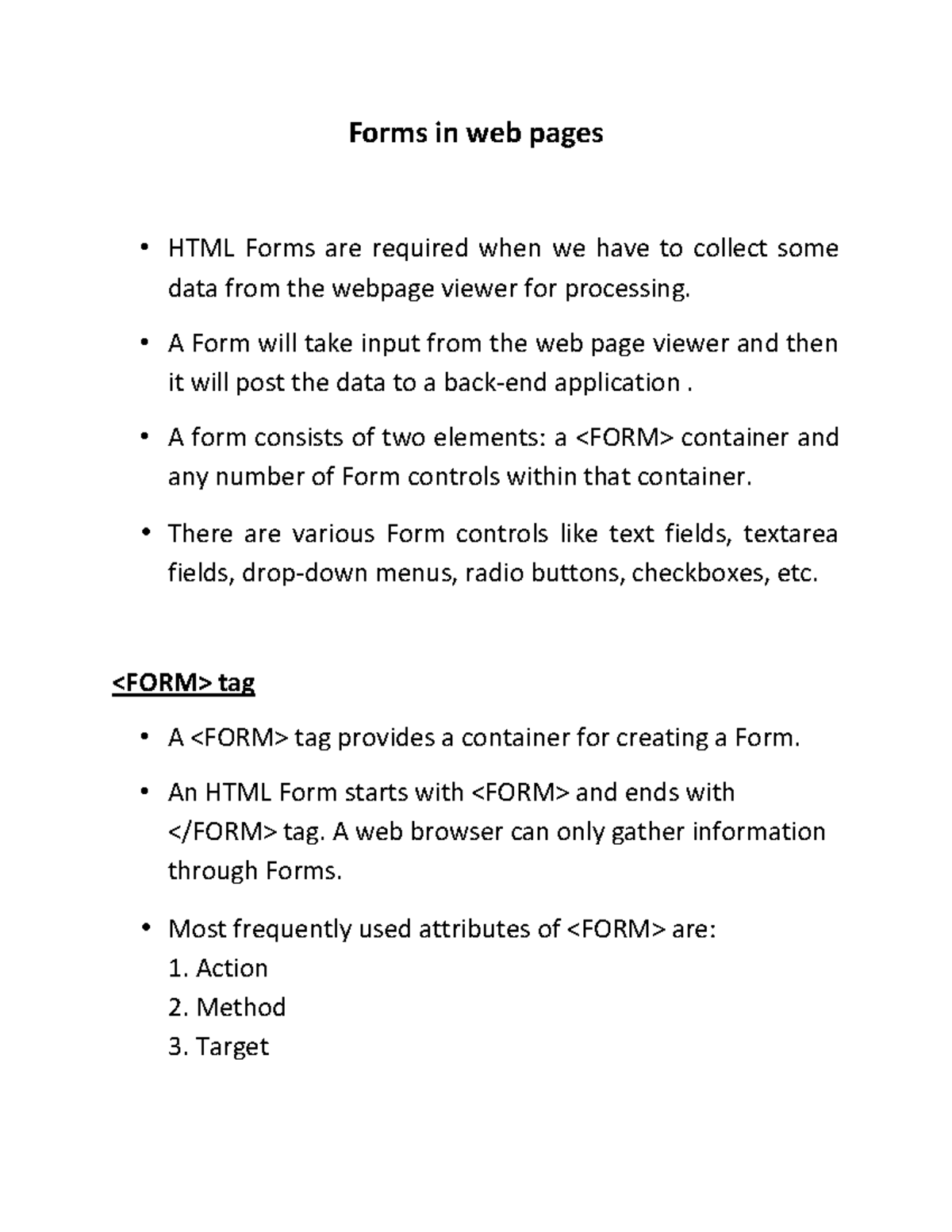 Computer science Forms in web pages using HTML - Forms in web pages HTML Forms are required when ...