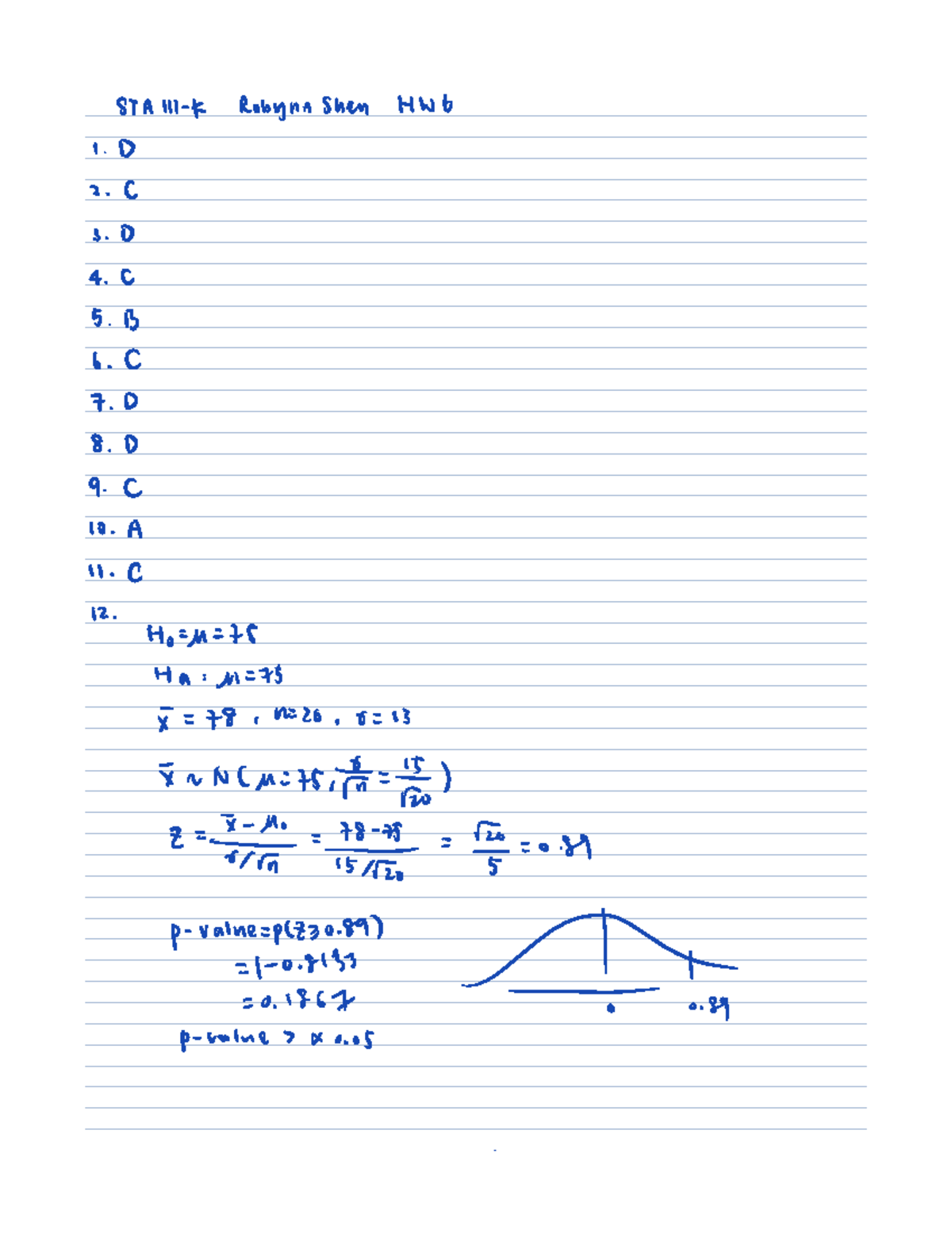 STA HW6 - Homework for week 6 - STA111 - STANK Robynn Shen HW 1 D 2 C 3 ...