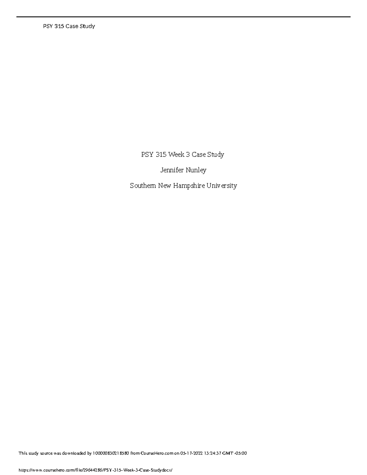 PSY 315 Week 3 Case Study - PSY 315 Week 3 Case Study Jennifer Nunley ...