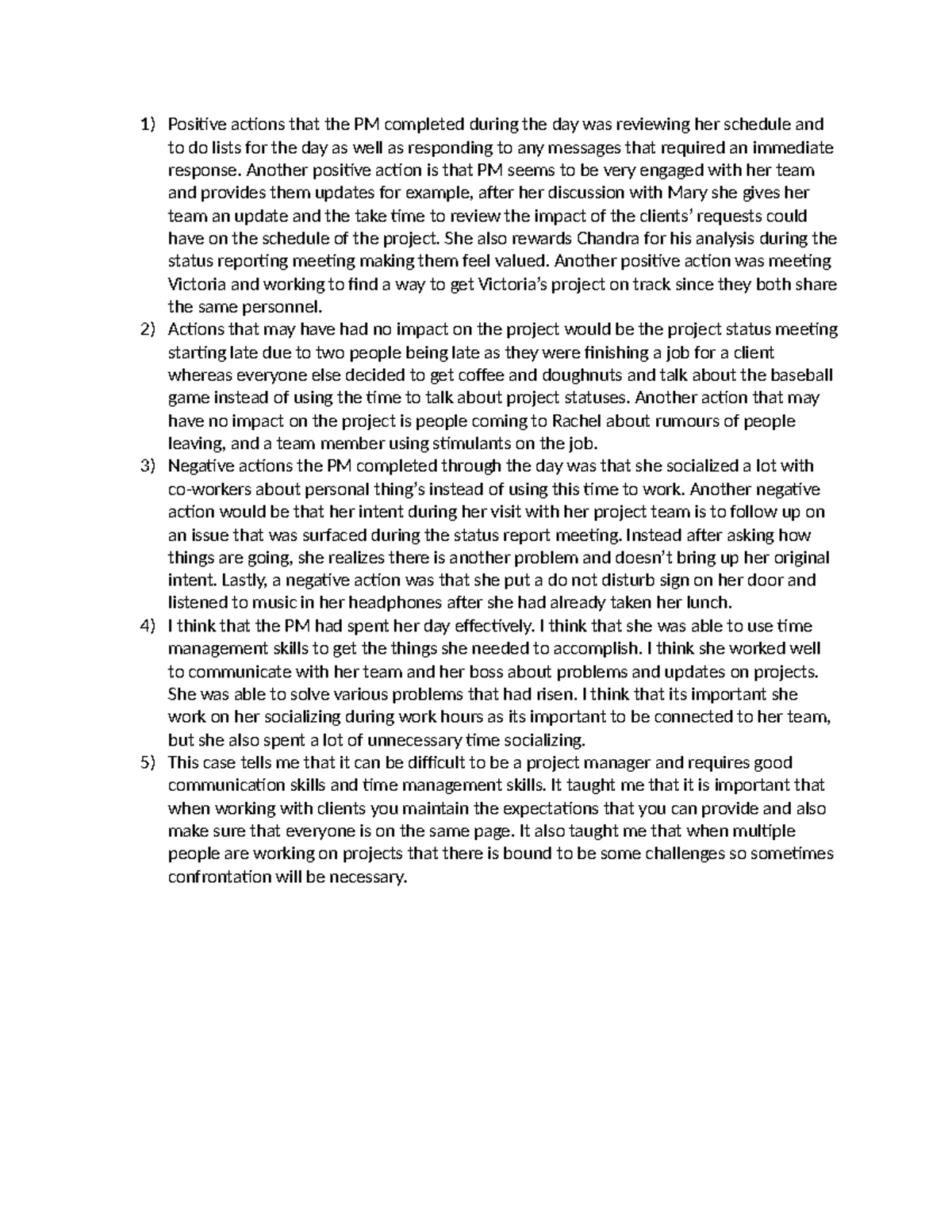 Case Study 1 - Assignment from textbook - Positive actions that the PM ...