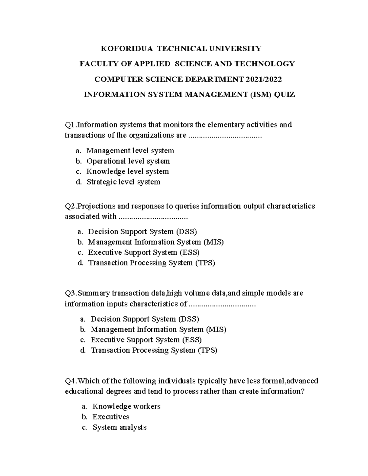 ISM QUIZ 1 - Information Systems - KOFORIDUA TECHNICAL UNIVERSITY ...