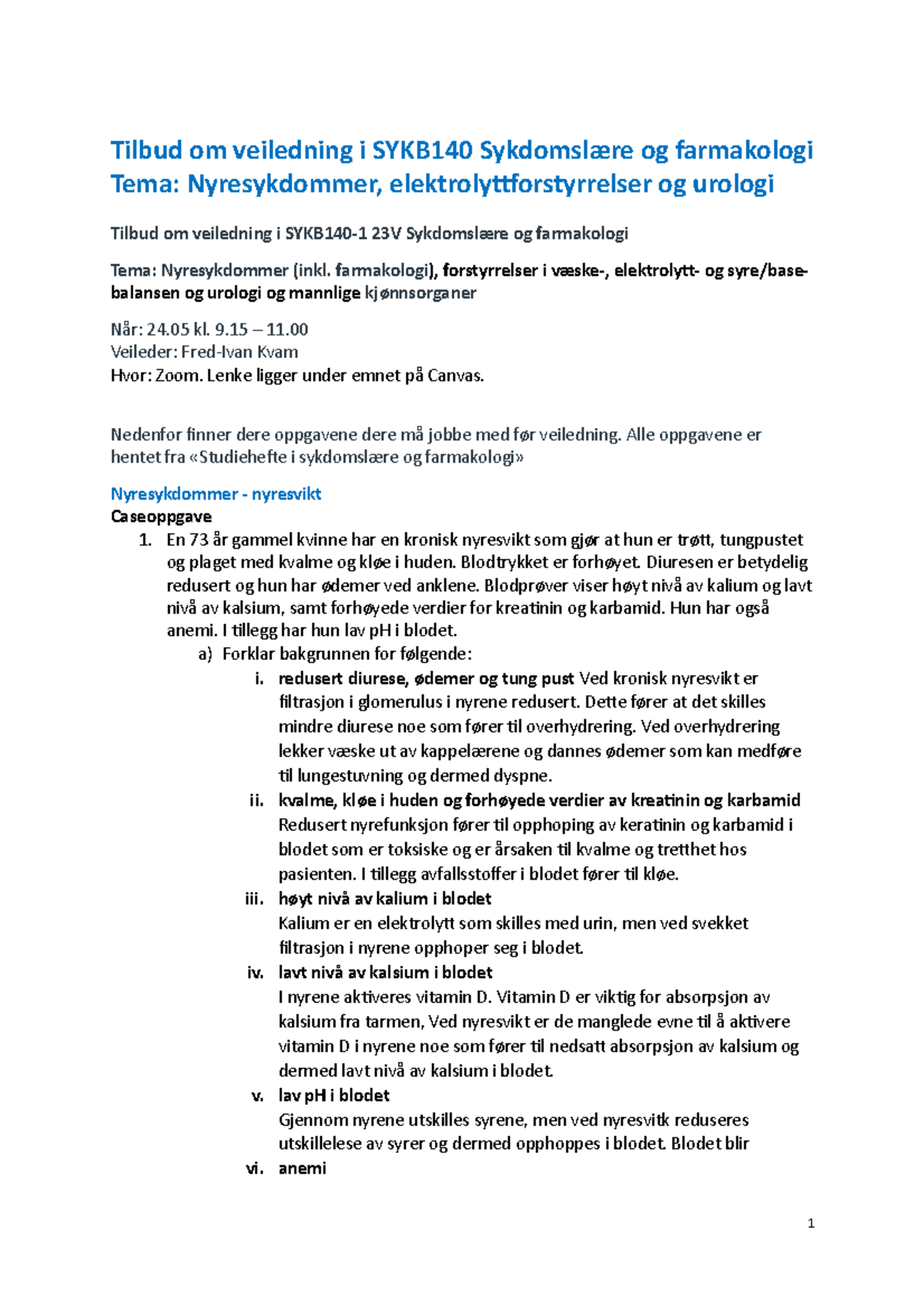 Tilbud om veiledning i SYKB140 - nyresykdommer og urologi -vår -23 - Tilbud om veiledning i ...