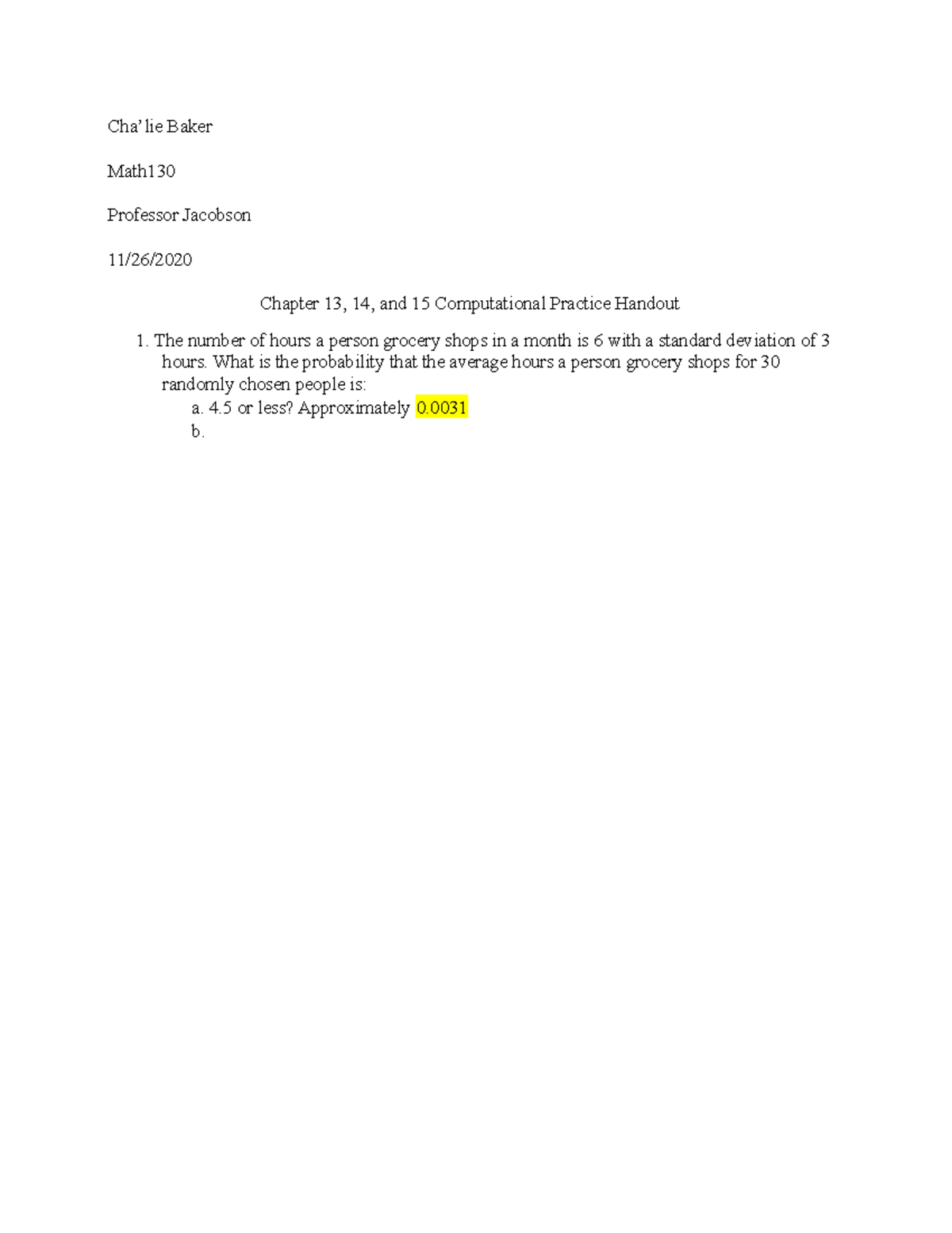 Exam 3 Computational Handout-2 - Cha’lie Baker Math Professor Jacobson ...