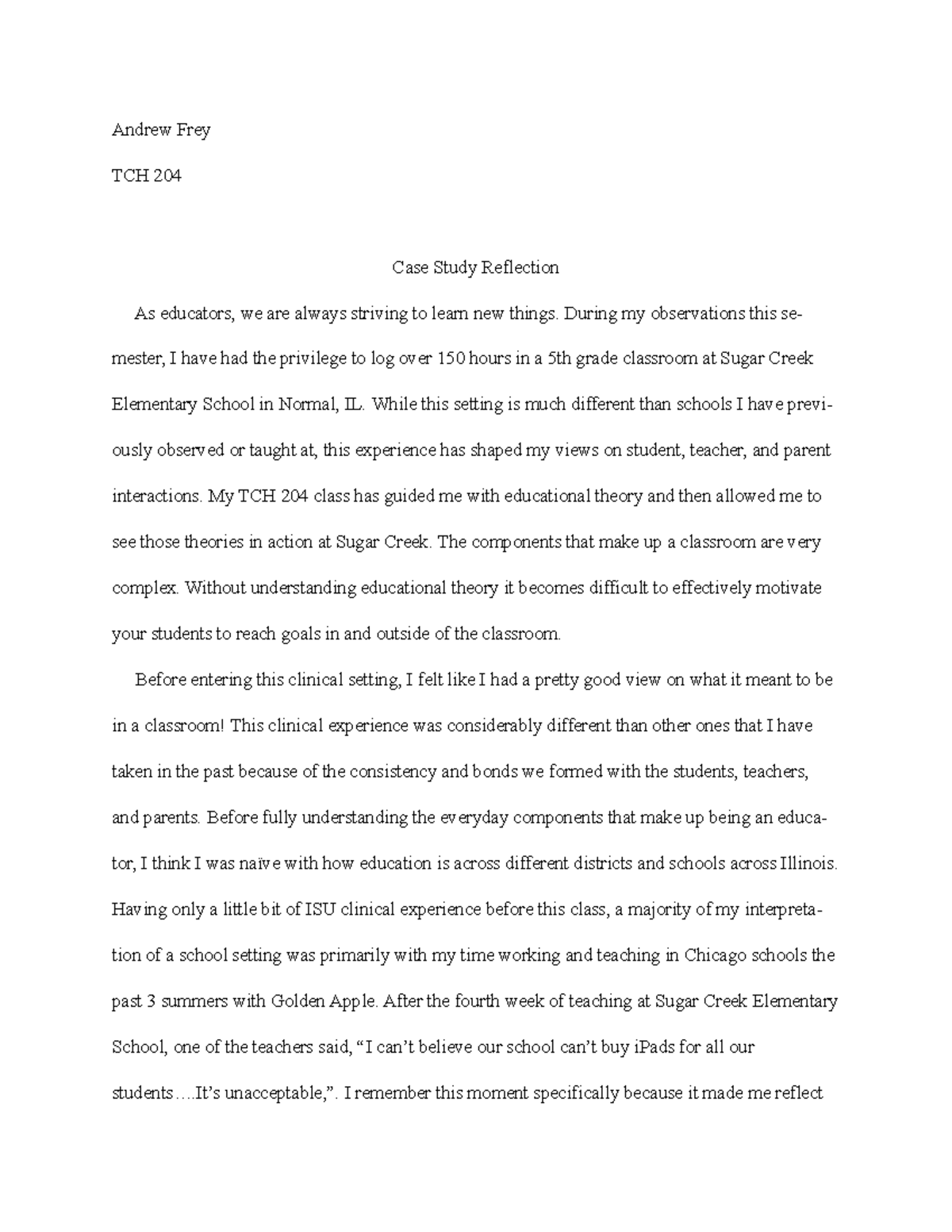 Case Study Reflection - TCH 204 - Andrew Frey TCH 204 ! Case Study ...