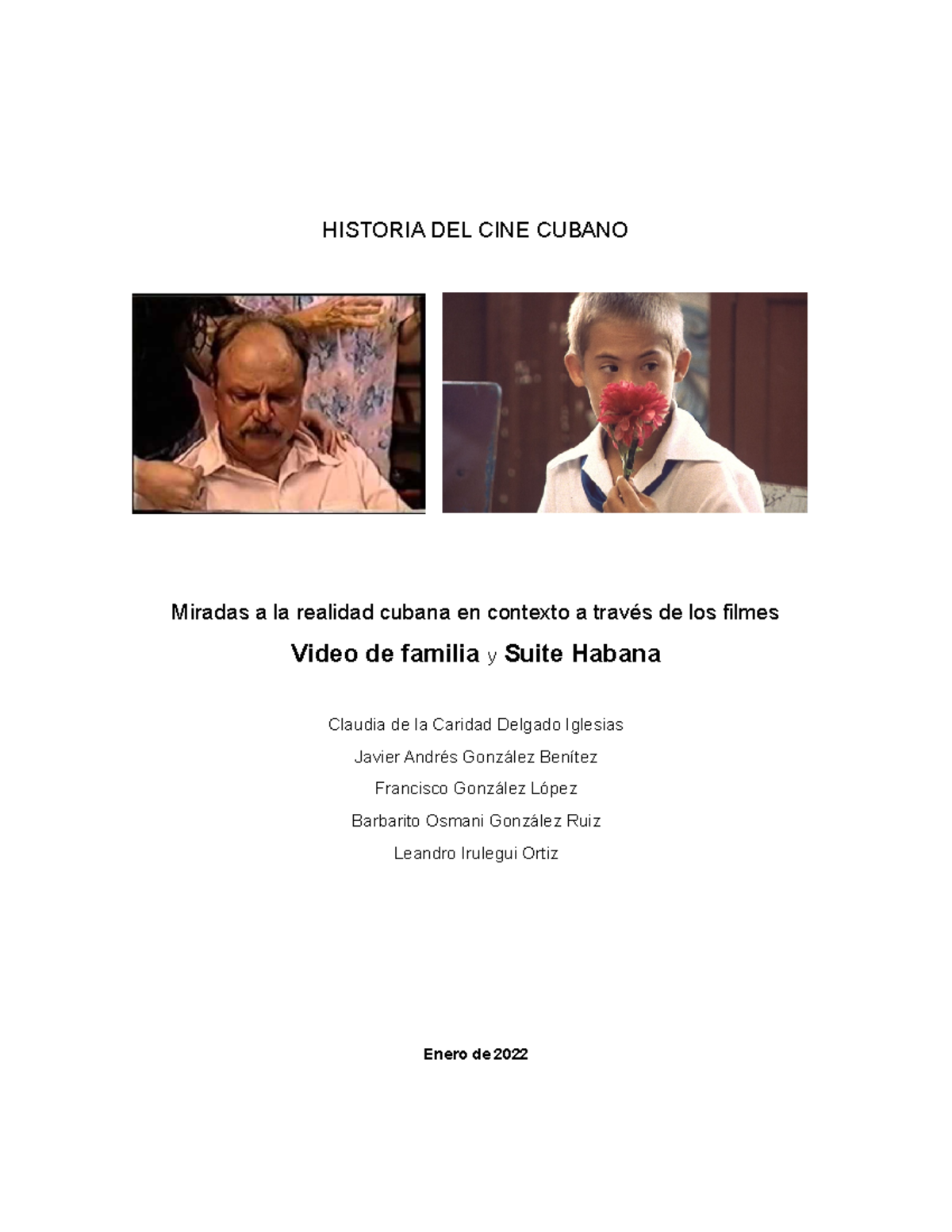 La realidad cubana en contexto filmes Suit Habana y Video de Familia ...