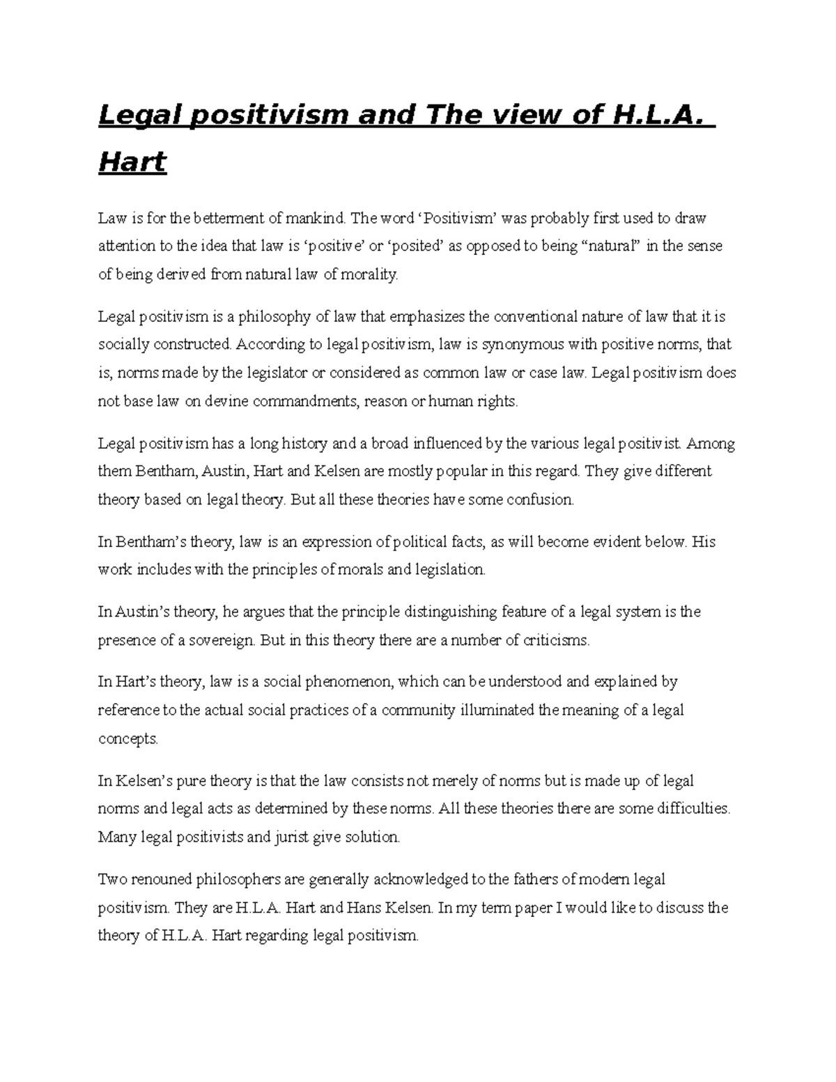 Legal positivism and The view of H L A H - L. Hart Law is for the ...