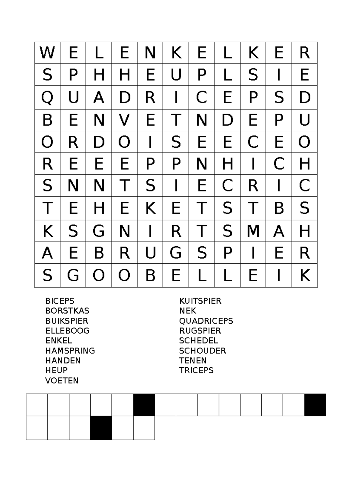 Woordzoeker - Stage - W E L E N K E L K E R S P H H E U P L S I E Q U A D R I C E P S D B E N V ...