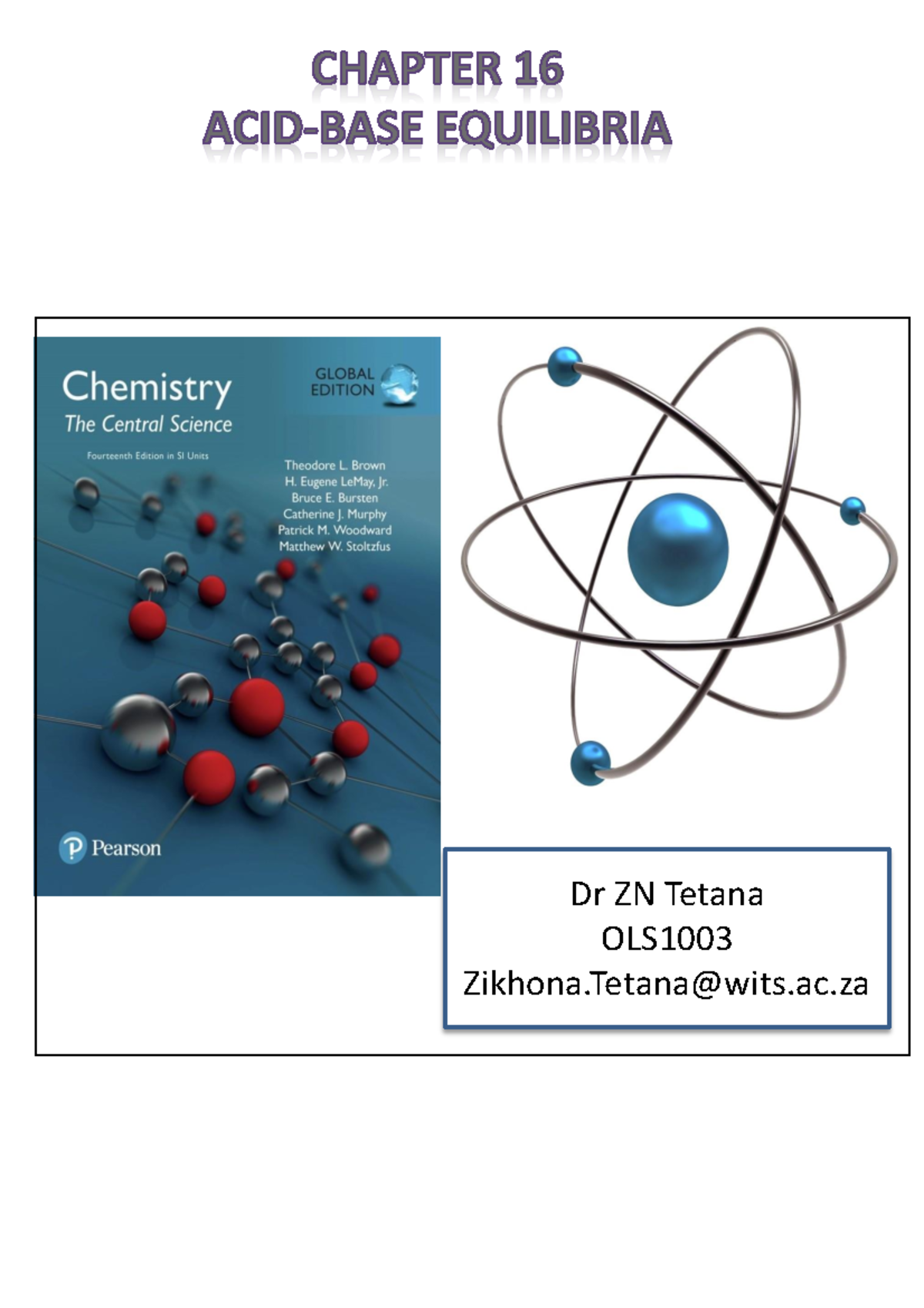 CHEM1051A Chapt 16 Acid Base Equilibria ZNT - CHAPTER 16 ACID-BASE EQUILIBRIA Dr ZN Tetana OLS ...