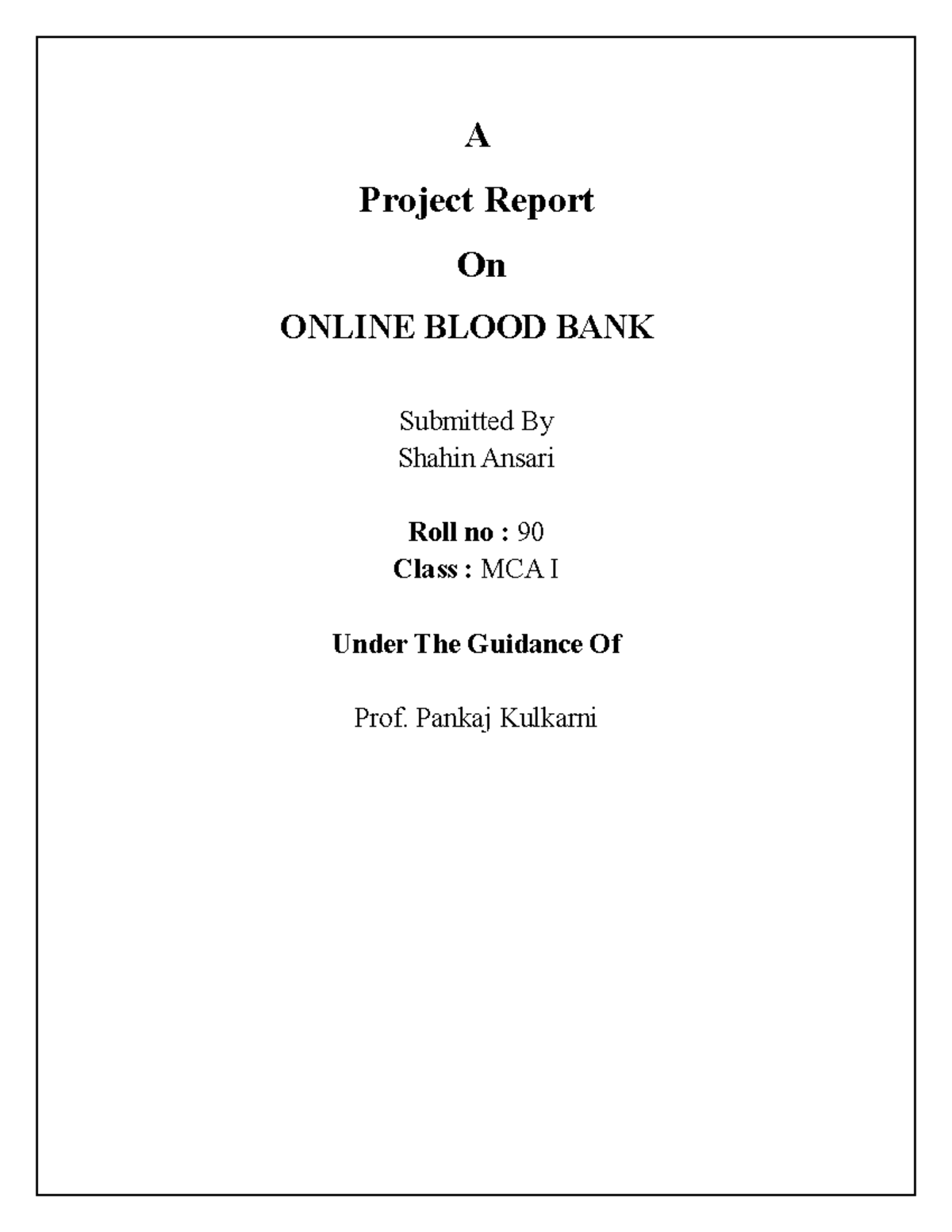 Blood bank - A Project Report On ONLINE BLOOD BANK Submitted By Shahin ...