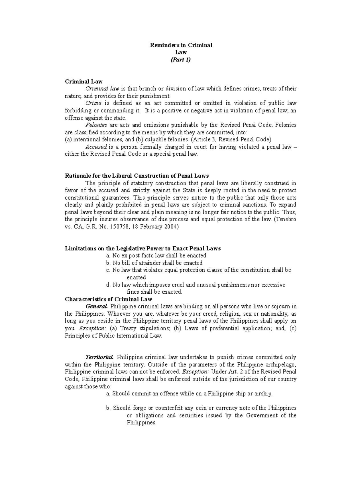 CLJ 3 - Reminders in Criminal Law (Part 1) Criminal Law Criminal law is that branch or division ...