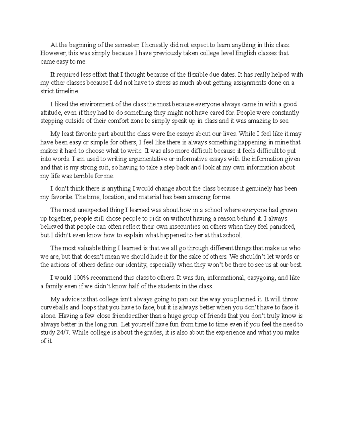 Sem recap Engl - At the beginning of the semester, I honestly did not ...