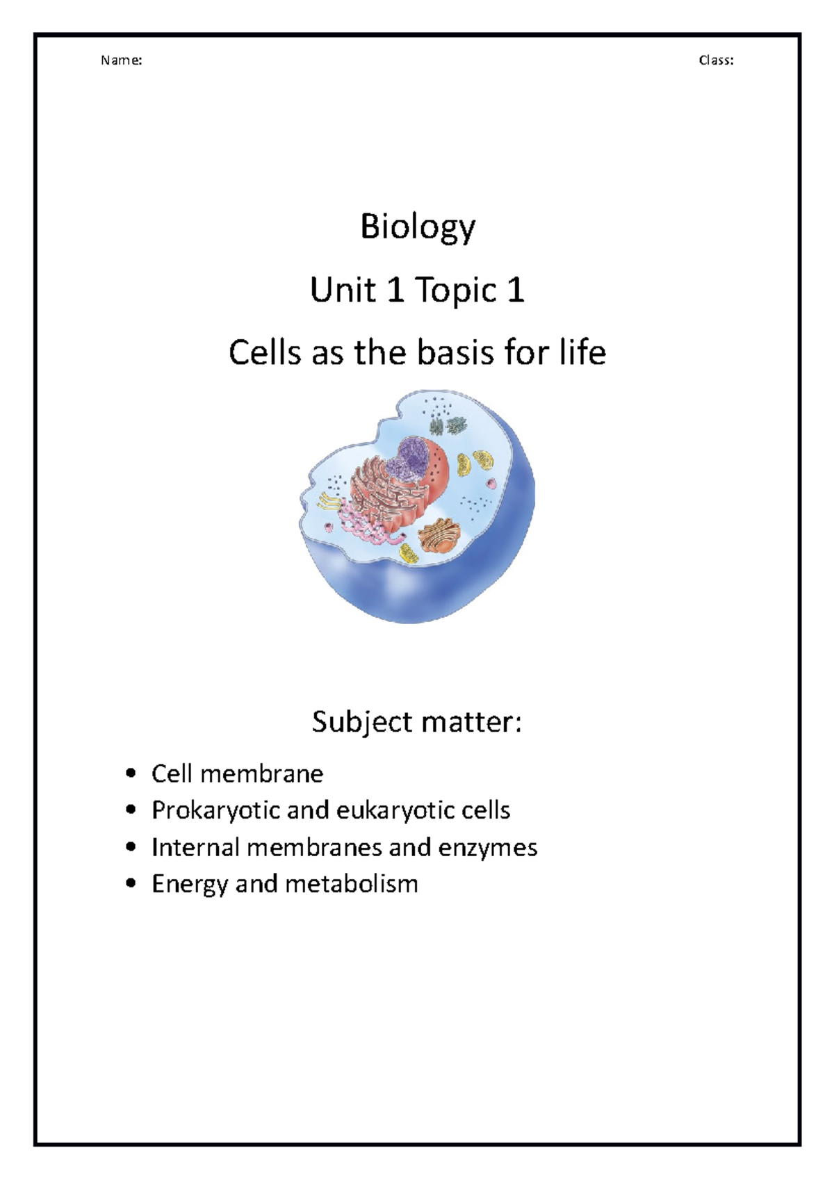 U1T1 consolidation booklet - Biology Unit 1 Topic 1 Cells as the basis ...