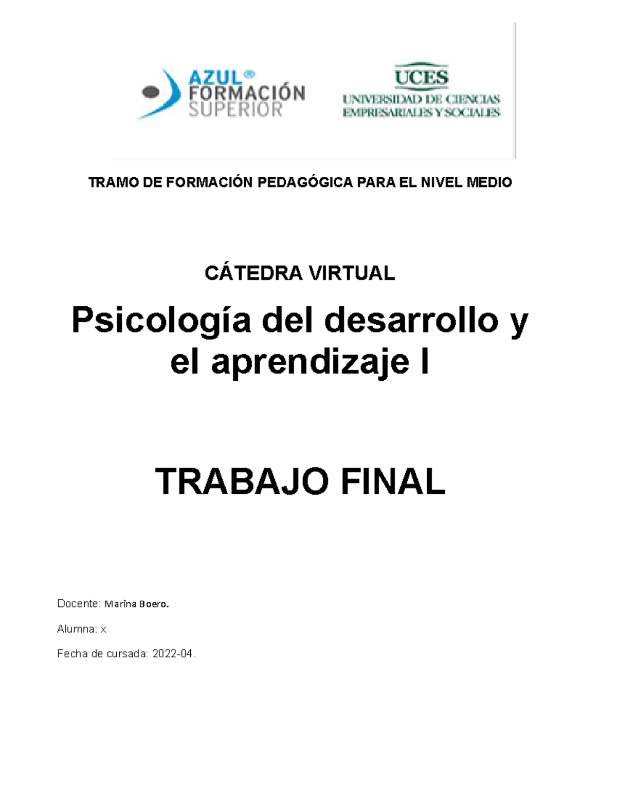 TP Final Psicologia - Azul formacion superior - TRAMO DE FORMACIÓN PEDAGÓGICA PARA EL NIVEL ...