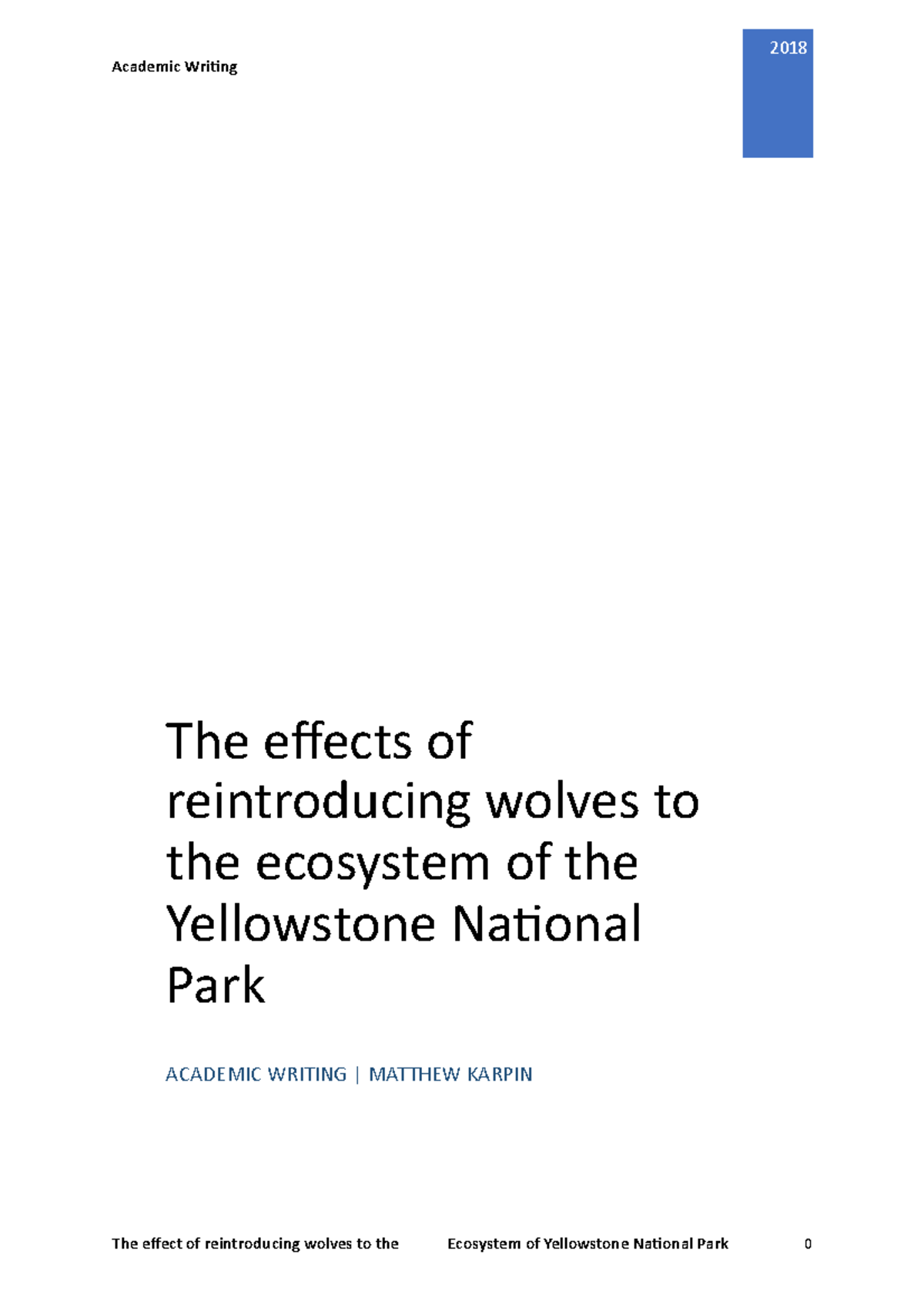The Effects of Reintroducing the Wolf (canis lupus) to the Yellowstone ...