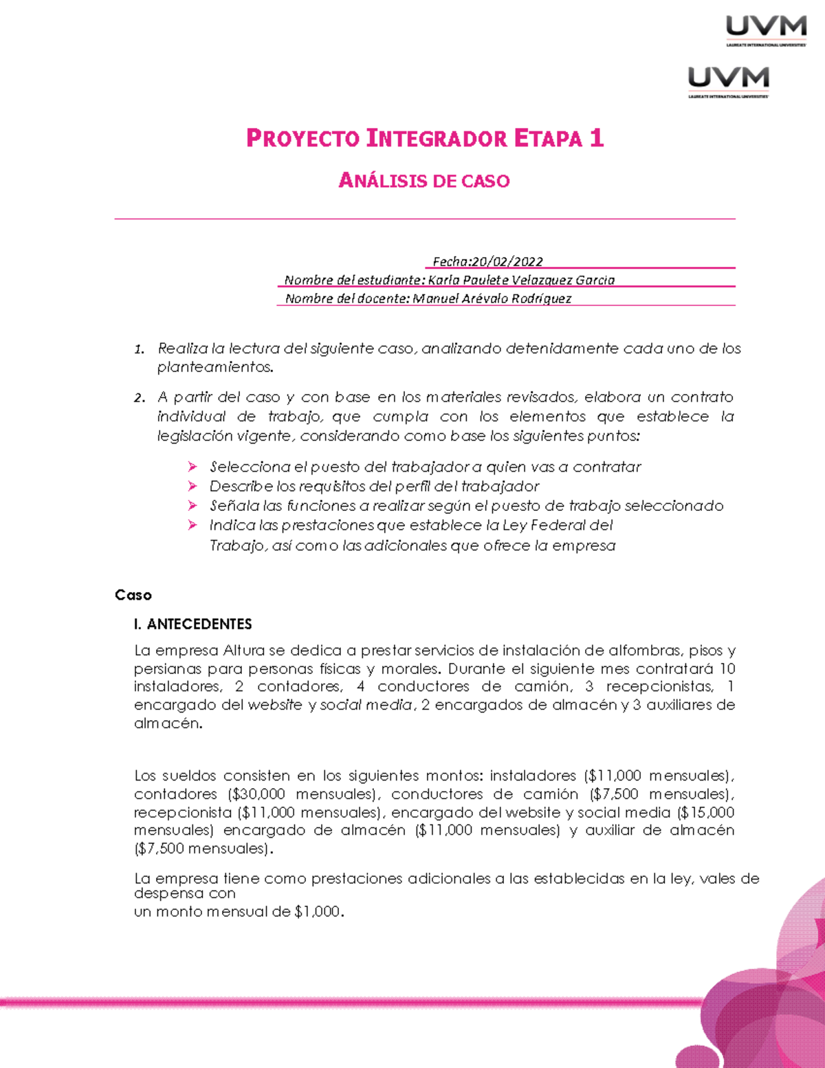 A5 KPVG DERECHO LABORAL - PROYECTO INTEGRADOR ETAPA 1 ANÁLISIS DE CASO Fecha:20/02/ Nombre del ...