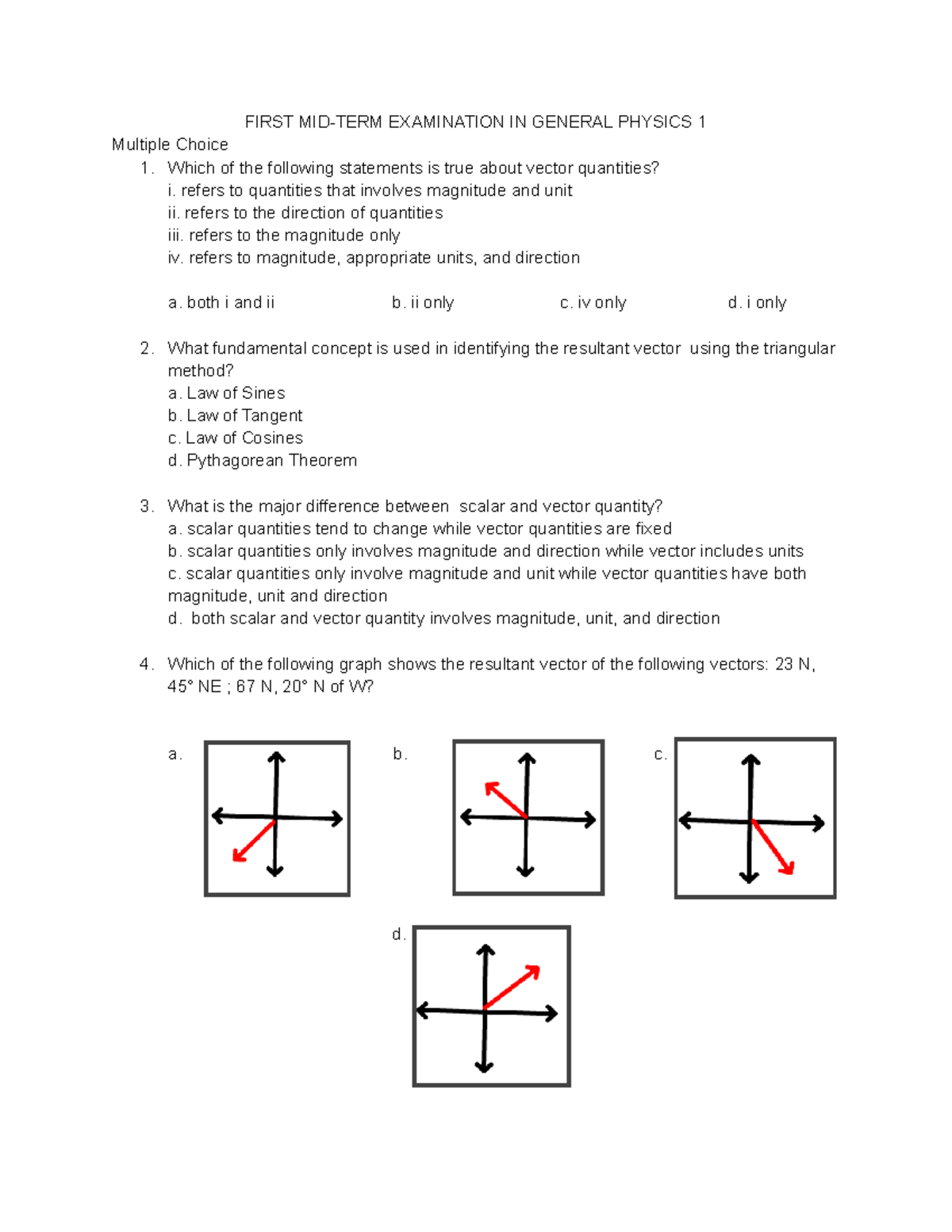 General Physics 1 - EXAM - FIRST MID-TERM EXAMINATION IN GENERAL PHYSICS 1 Multiple Choice 1 ...