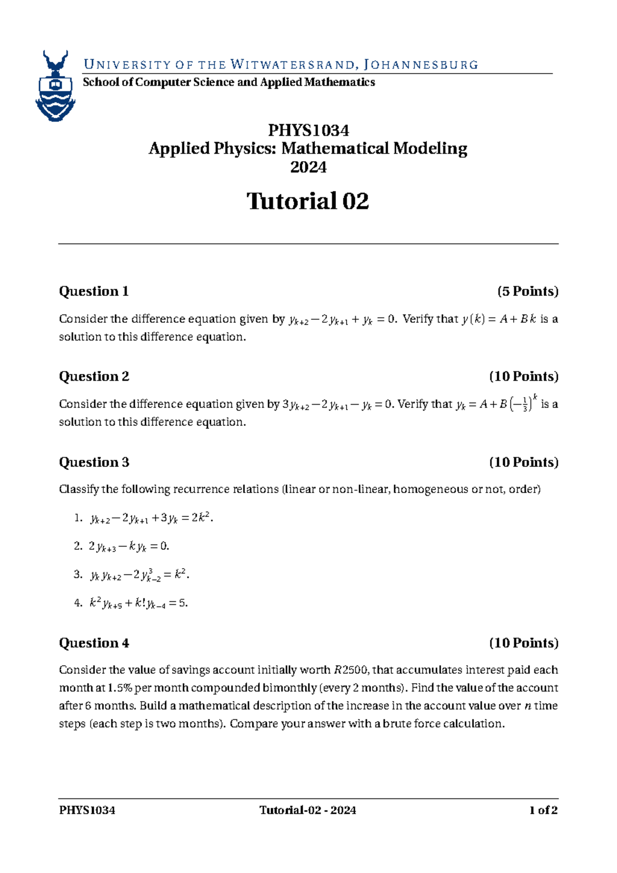 Tutorial 02 Mathematical Modelling U N I V E R S I T Y O F T H E W I T W A T E R S R A N D