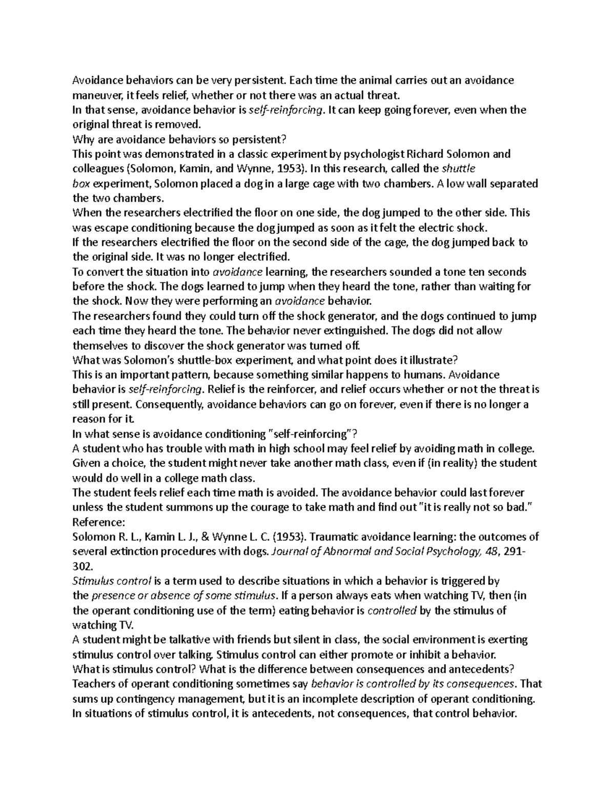 Psyc notes 27 - Avoidance behaviors can be very persistent. Each time ...