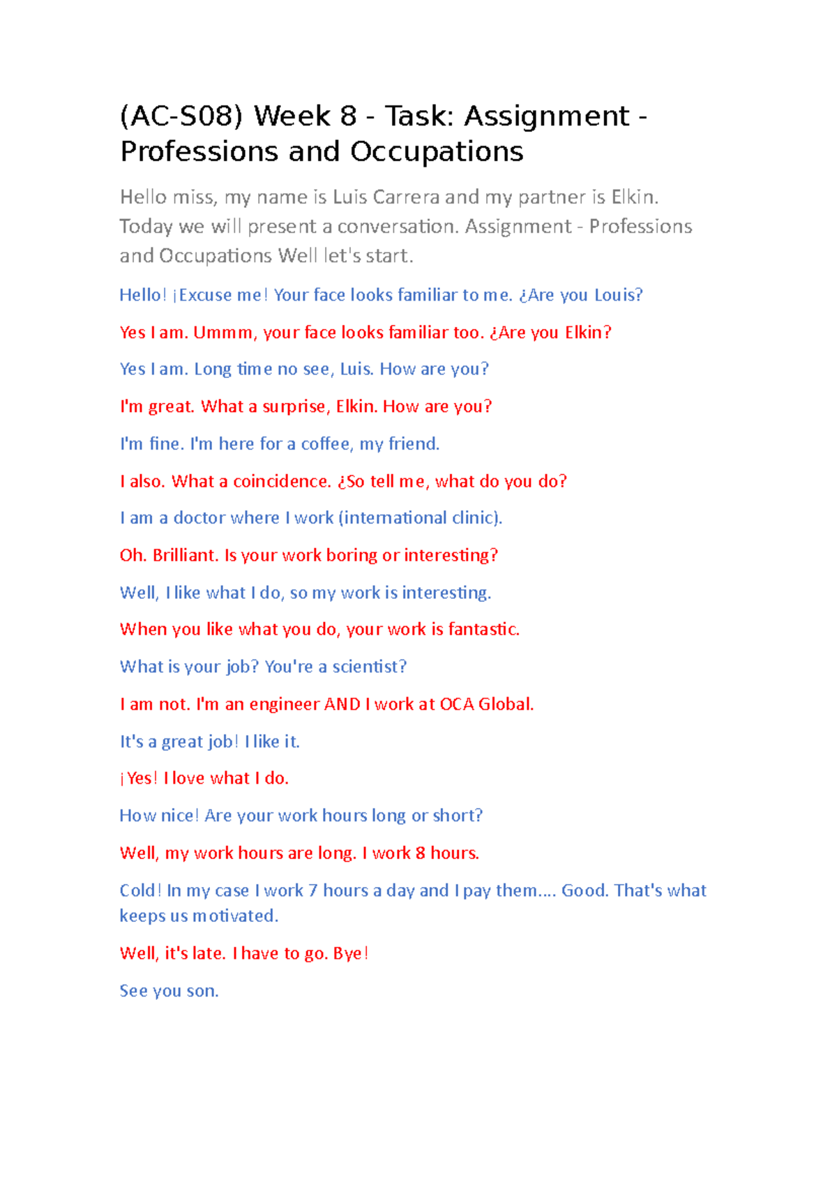 Tarea de ingles - (AC-S08) Week 8 - Task: Assignment - Professions and Occupations Hello miss ...