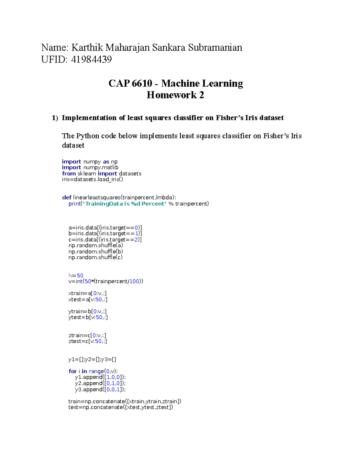 ML HW2 final - Name: Karthik Maharajan Sankara Subramanian UFID ...