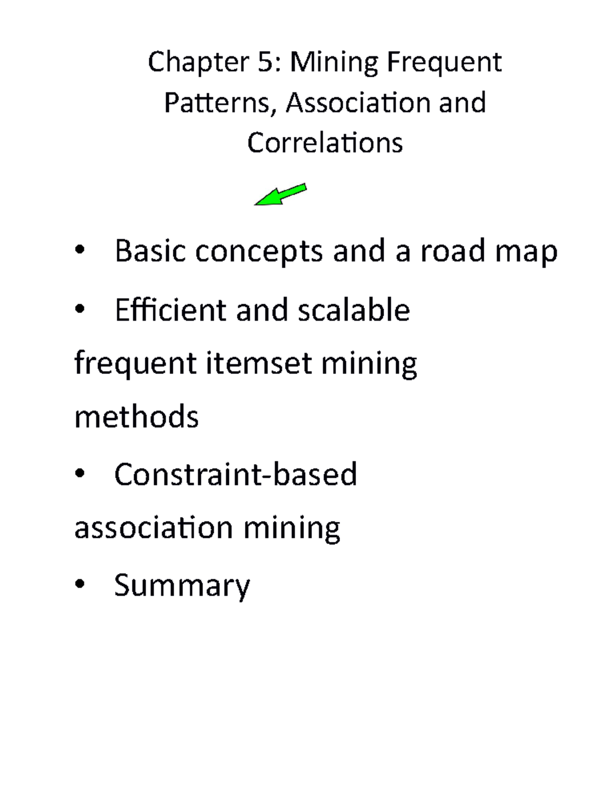 Ch05 - Lecture notes 5 - Chapter 5: Mining Frequent Patterns ...