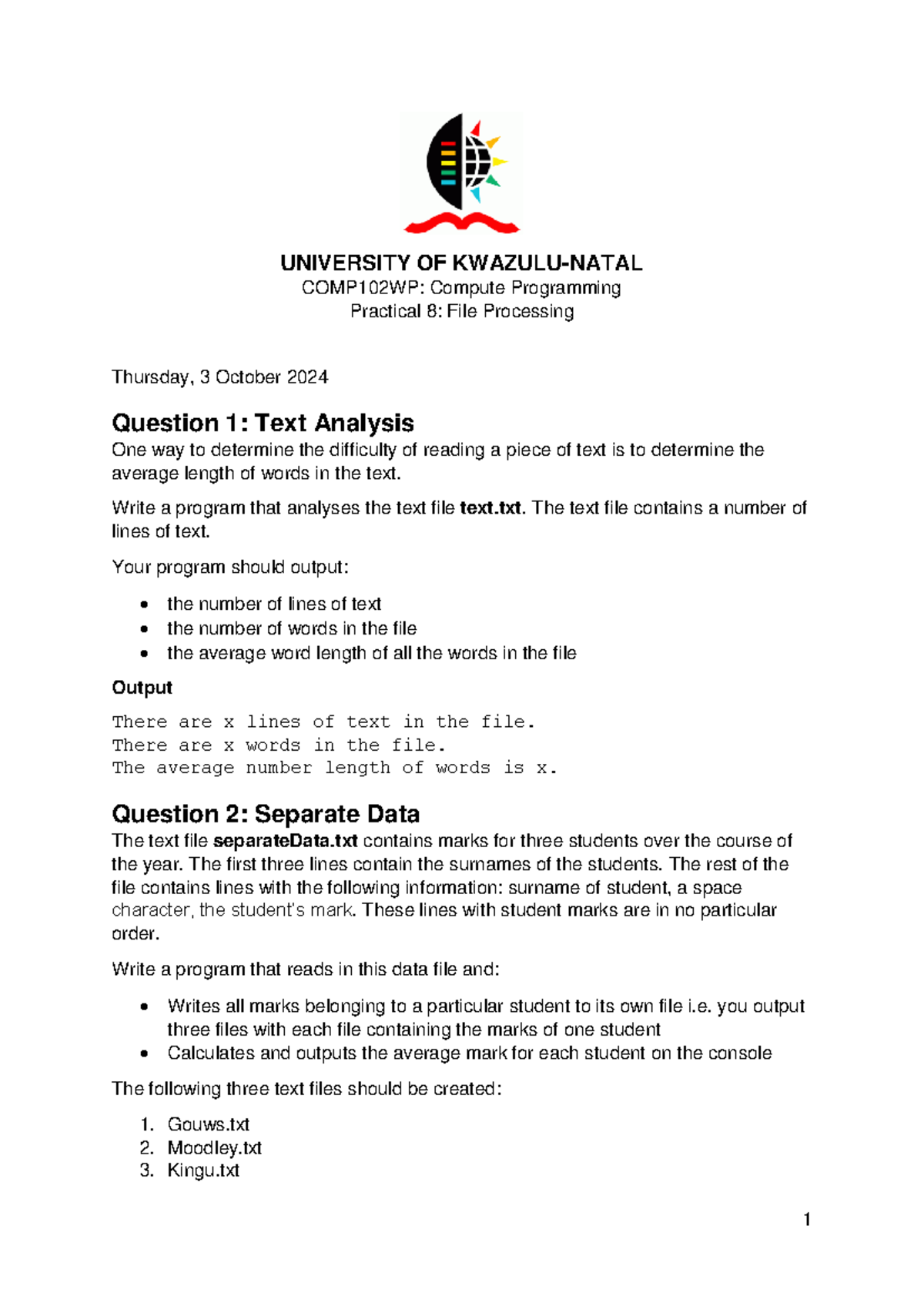 Practical 8 - File Processing - 1 UNIVERSITY OF KWAZULU-NATAL COMP102WP: Compute Programming ...