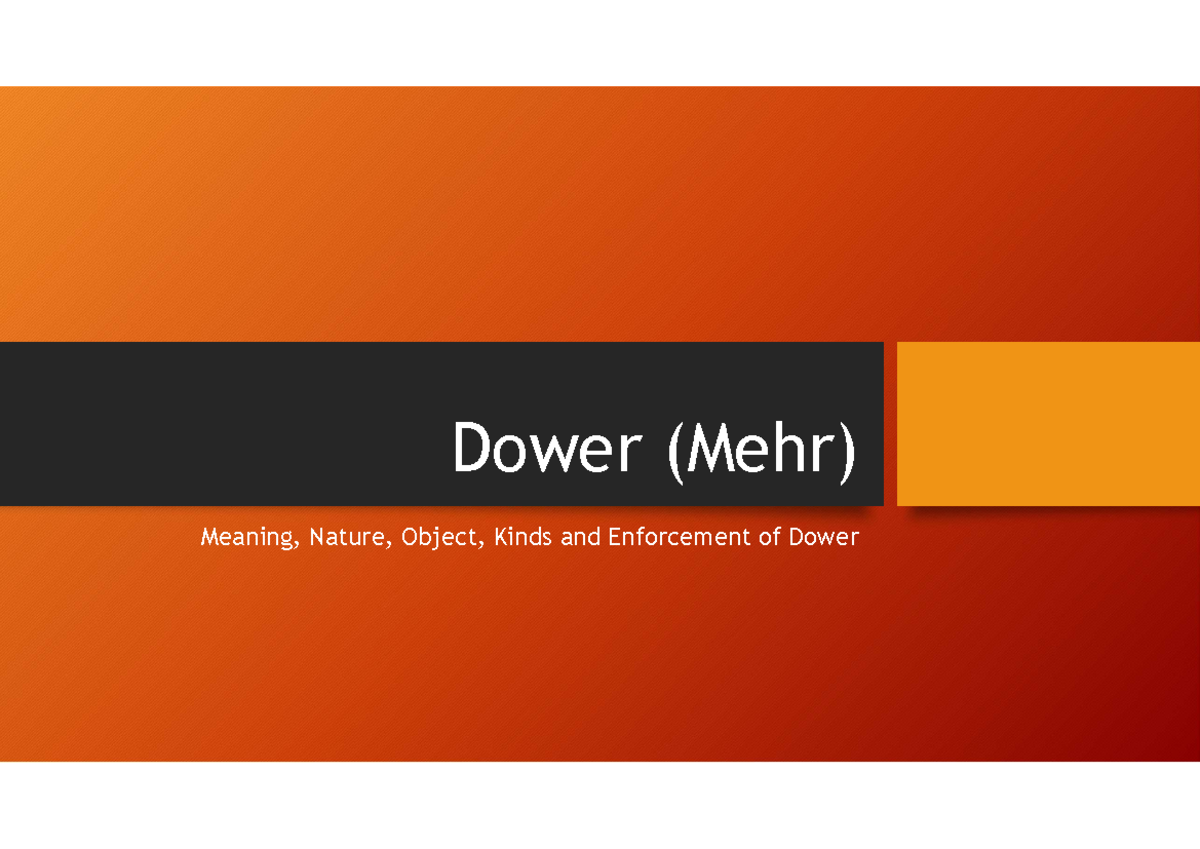 Object, kinds and enforcement of Dower - Dower (Mehr) Meaning, Nature ...