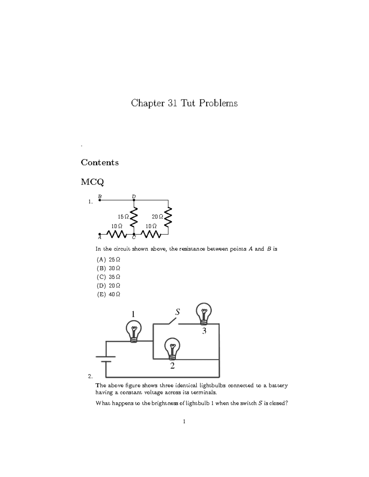 Ch31 problems - Chapter 31 Tut Problems . Contents MCQ 1. A 10 Ω C 15 Ω D 10 Ω 20 Ω B In the ...