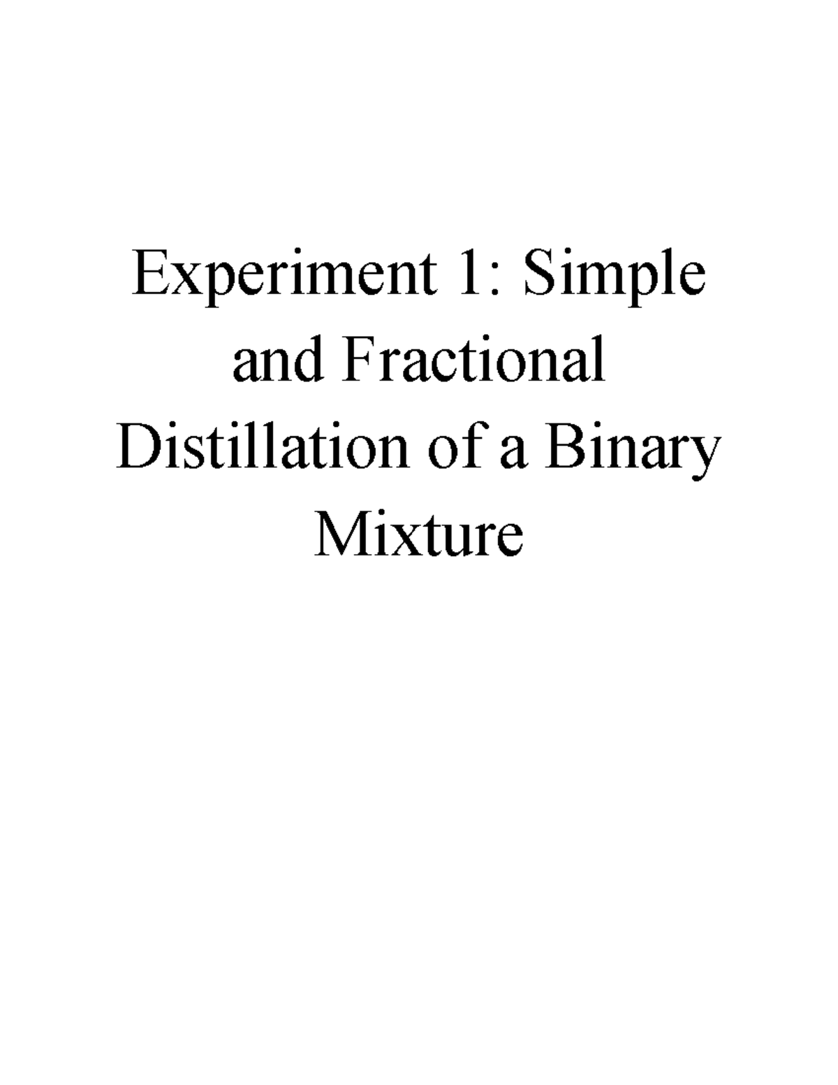 Experiment 1 Simple And Fractional Distillation Of A Binary Mixture Experiment 1 Simple And