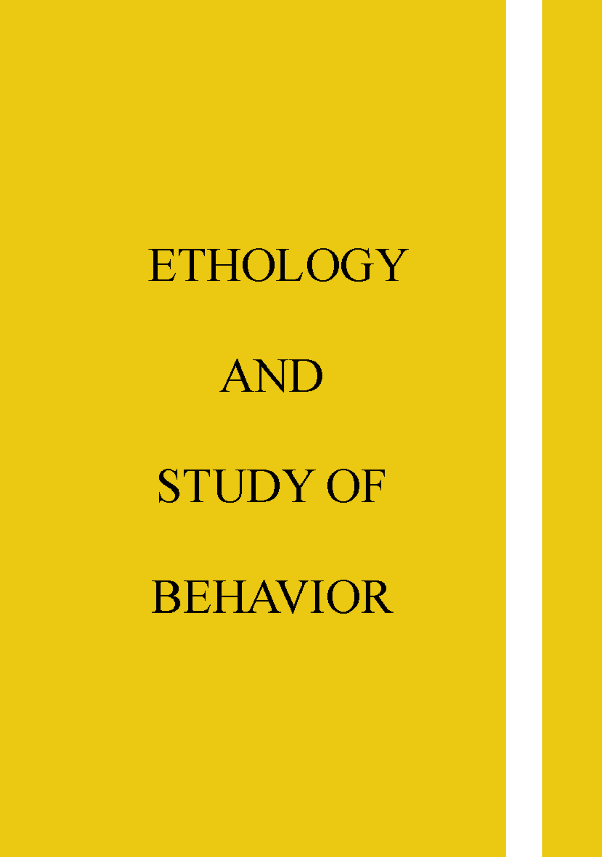 Ethology - Examen - ETHOLOGY AND STUDY OF BEHAVIOR LESSON 6 ...