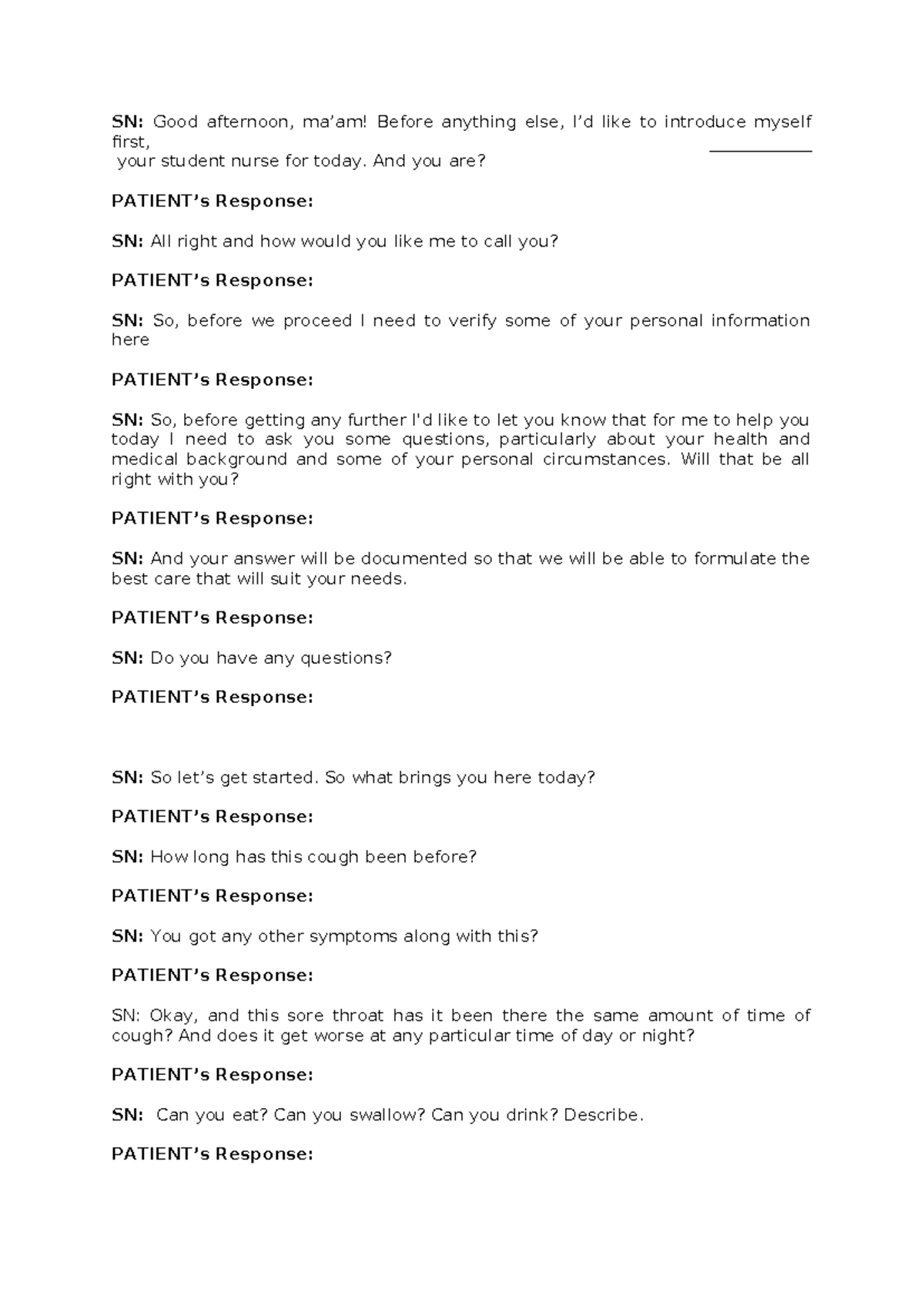 Script for History Taking - SN: Good afternoon, ma’am! Before anything ...