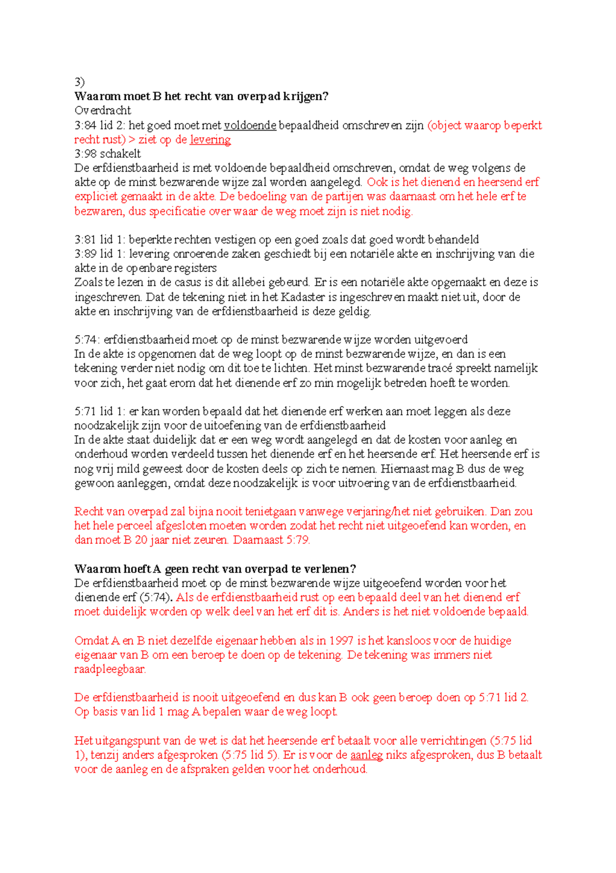 Werkgroep 3 Burgerlijk recht 1 - 3) Waarom moet B het recht van overpad ...