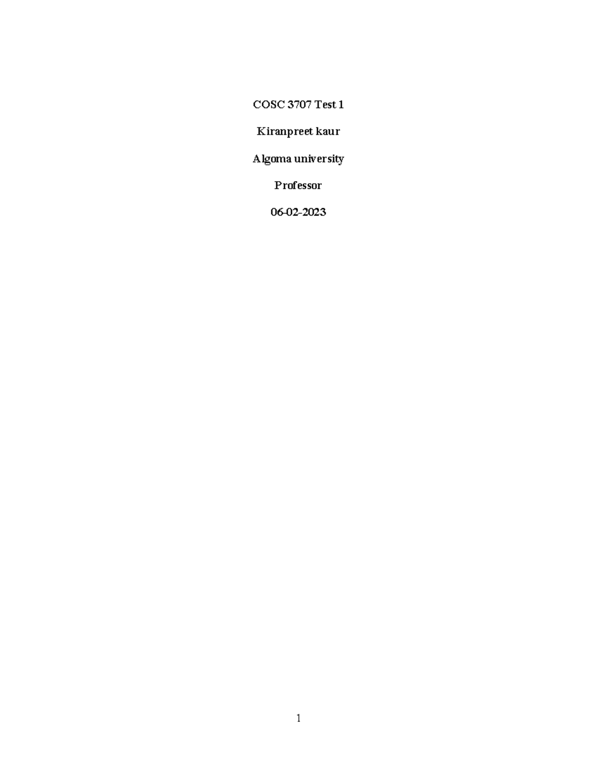 Cs3007tstcase 1 Lecture Notes Cosc 3707 Test 1 Kiranpreet Kaur Algoma University Professor