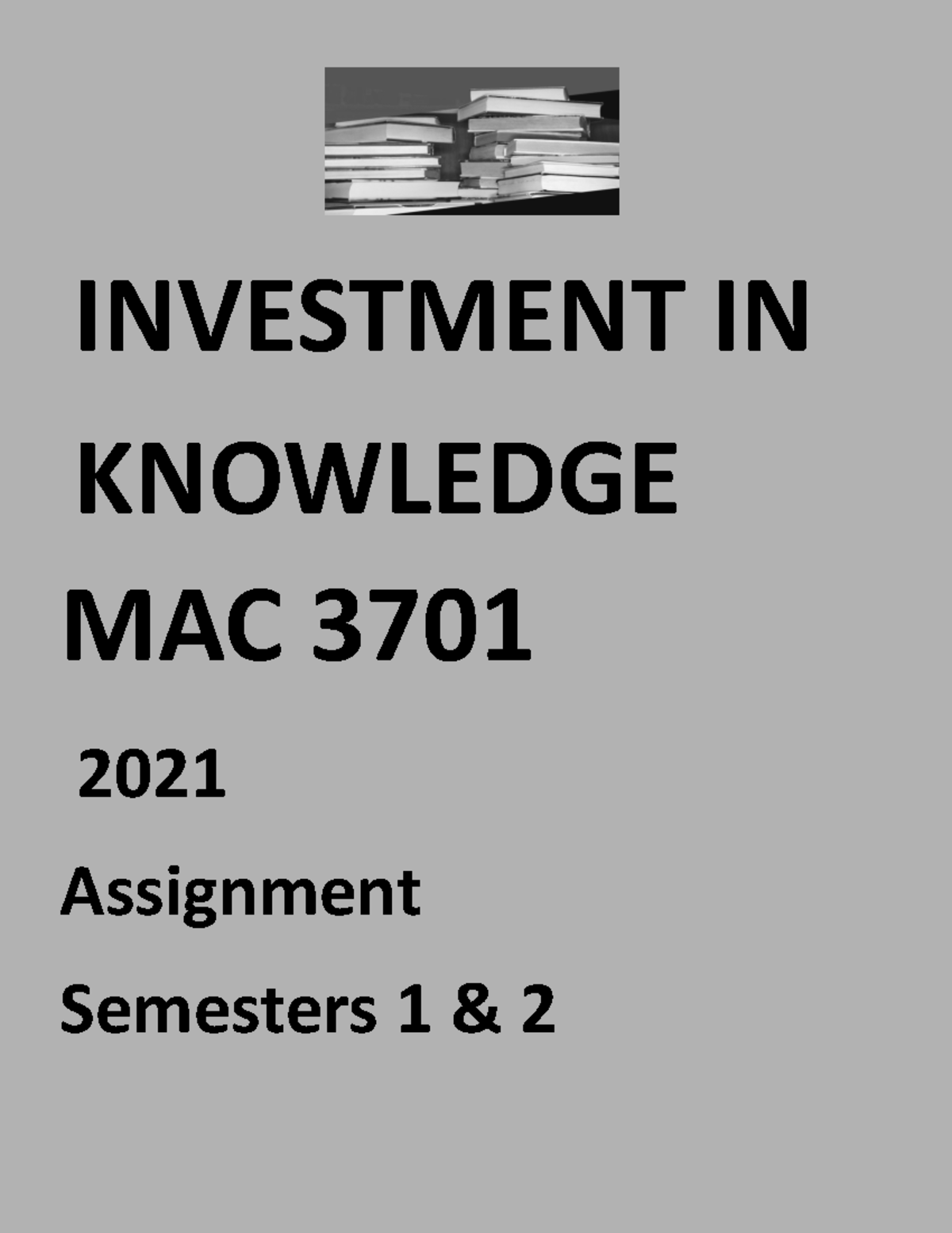 MAC 3701 Assignment 1 Semister 1 & 2 2021MAC 3701 ASSIGNMENT 1 SEMISTER ...