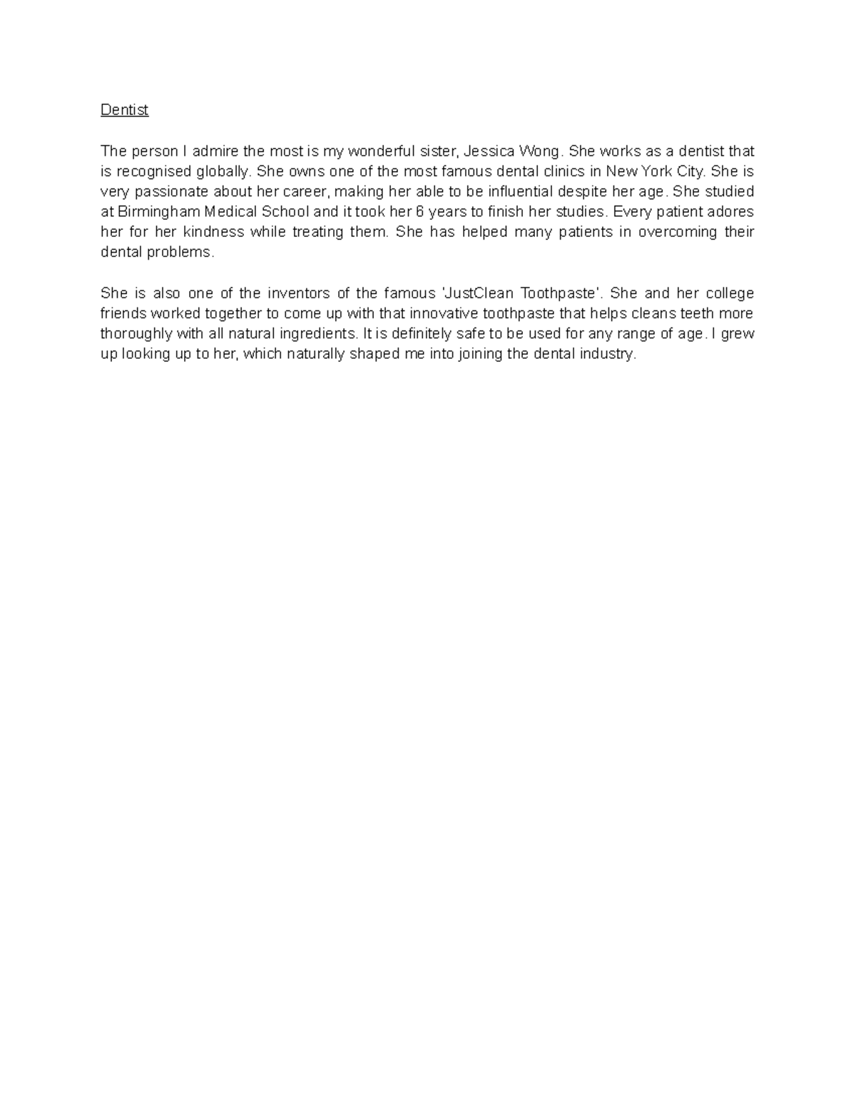 Dentist - Dentist The person I admire the most is my wonderful sister ...