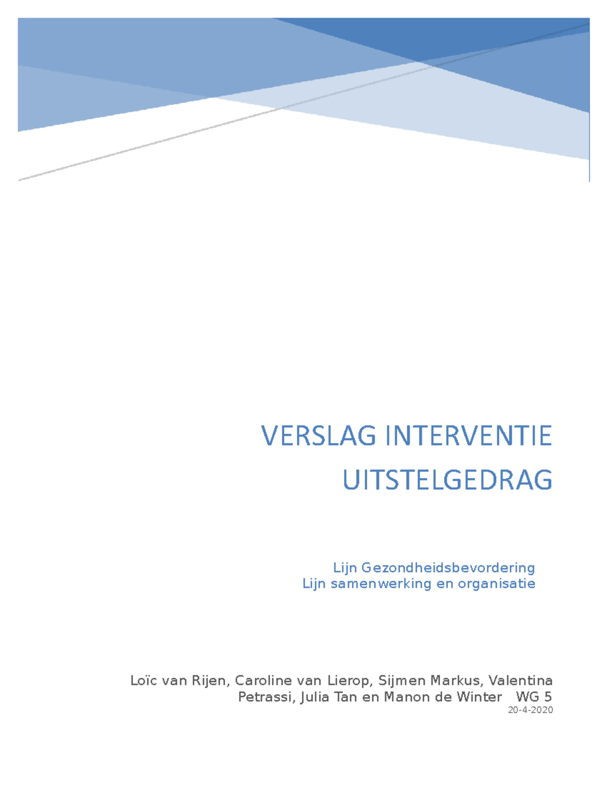 Verslag interventie uitstelgedrag - Lijn Gezondheidsbevordering Lijn ...