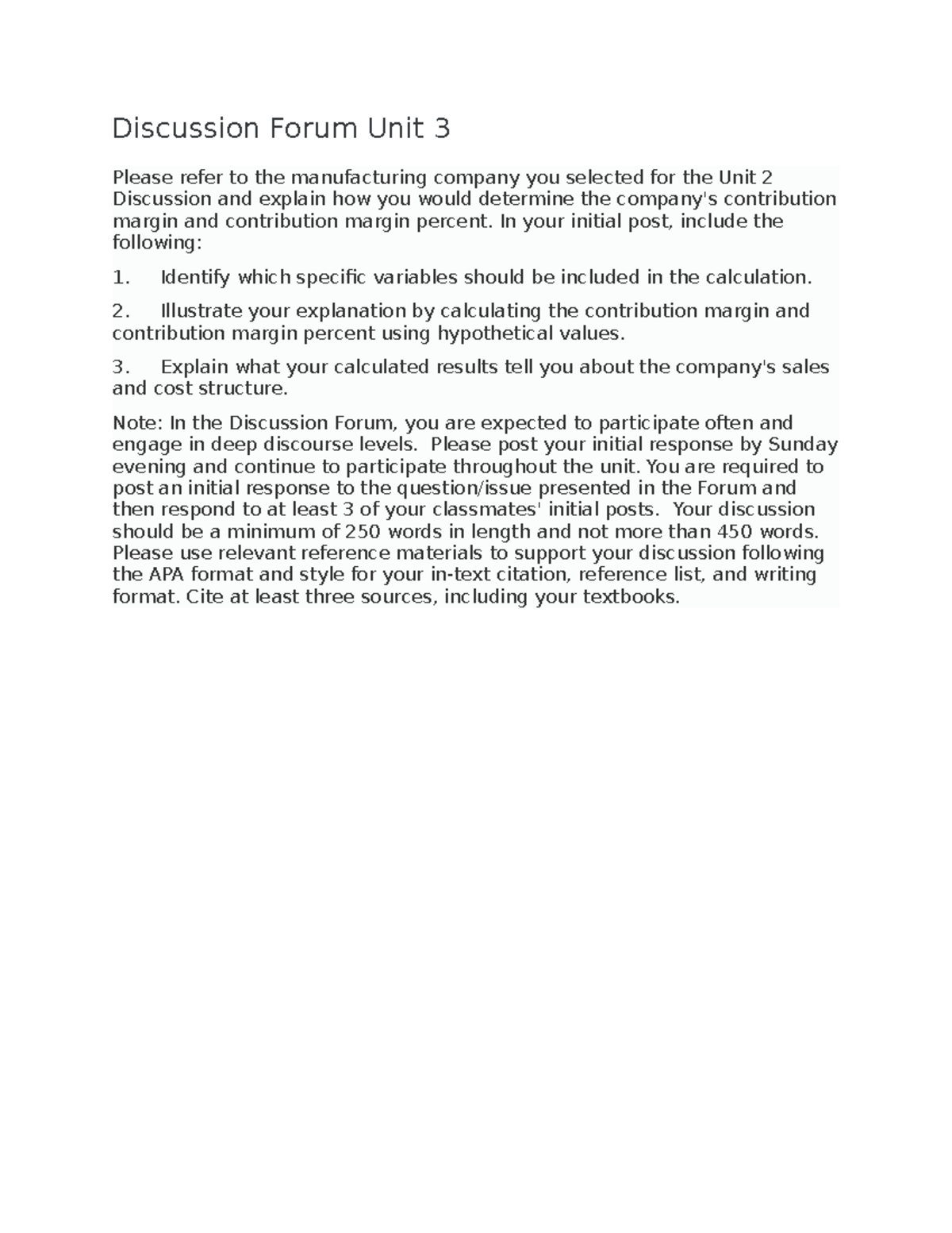 Discussion Forum Unit 3 - In your initial post, include the following ...