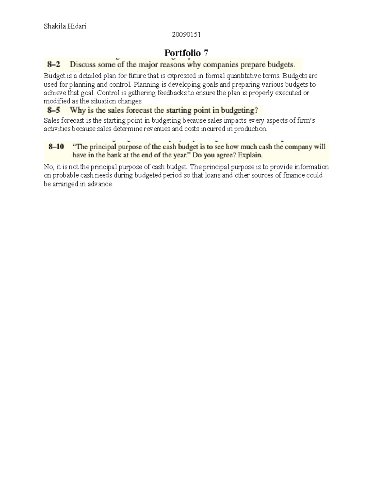 MAF Portfolio 7 - 20090151 Portfolio 7 Budget is a detailed plan for ...