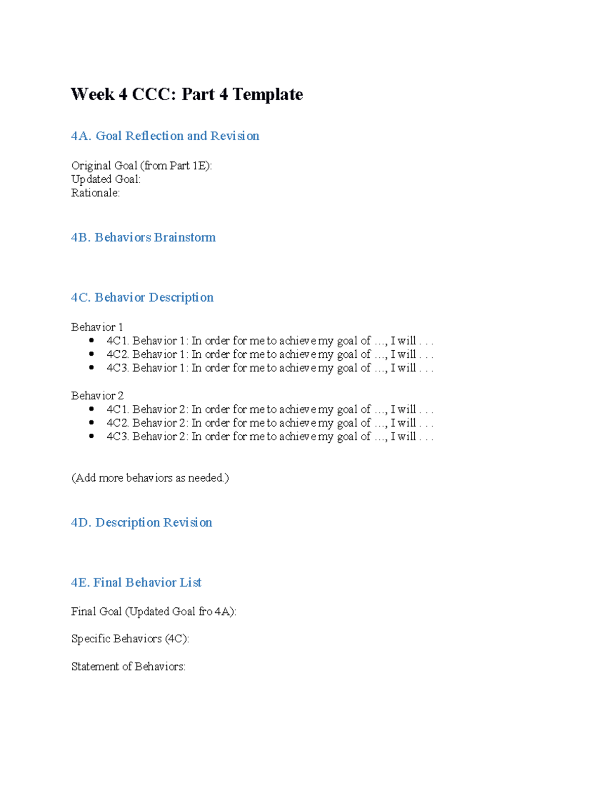 Week 4 CCC Part 4 Template - Week 4 CCC: Part 4 Template 4A. Goal ...