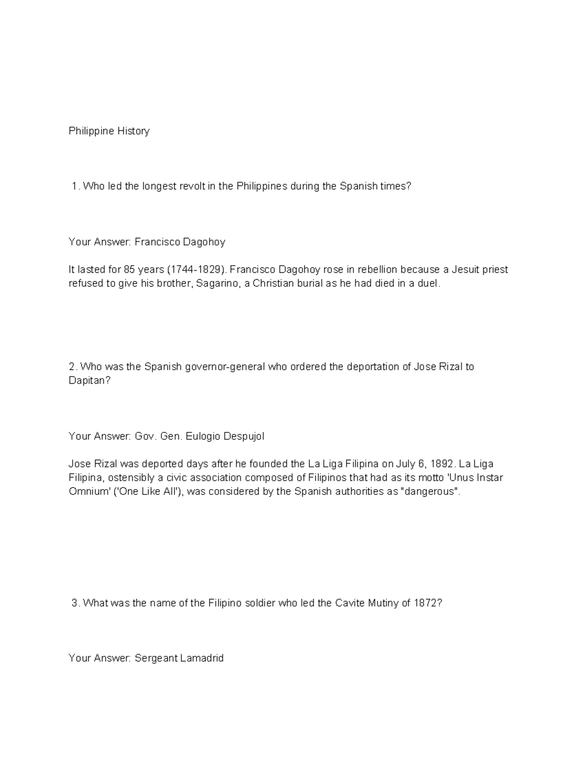 Phil. History - Philippine History 1. Who led the longest revolt in the ...